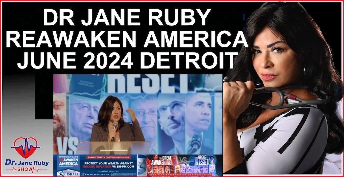DR. JANE RUBY SPEECH REAWAKEN AMERICA TOUR JUNE 2024 DETROIT | Listen Notes