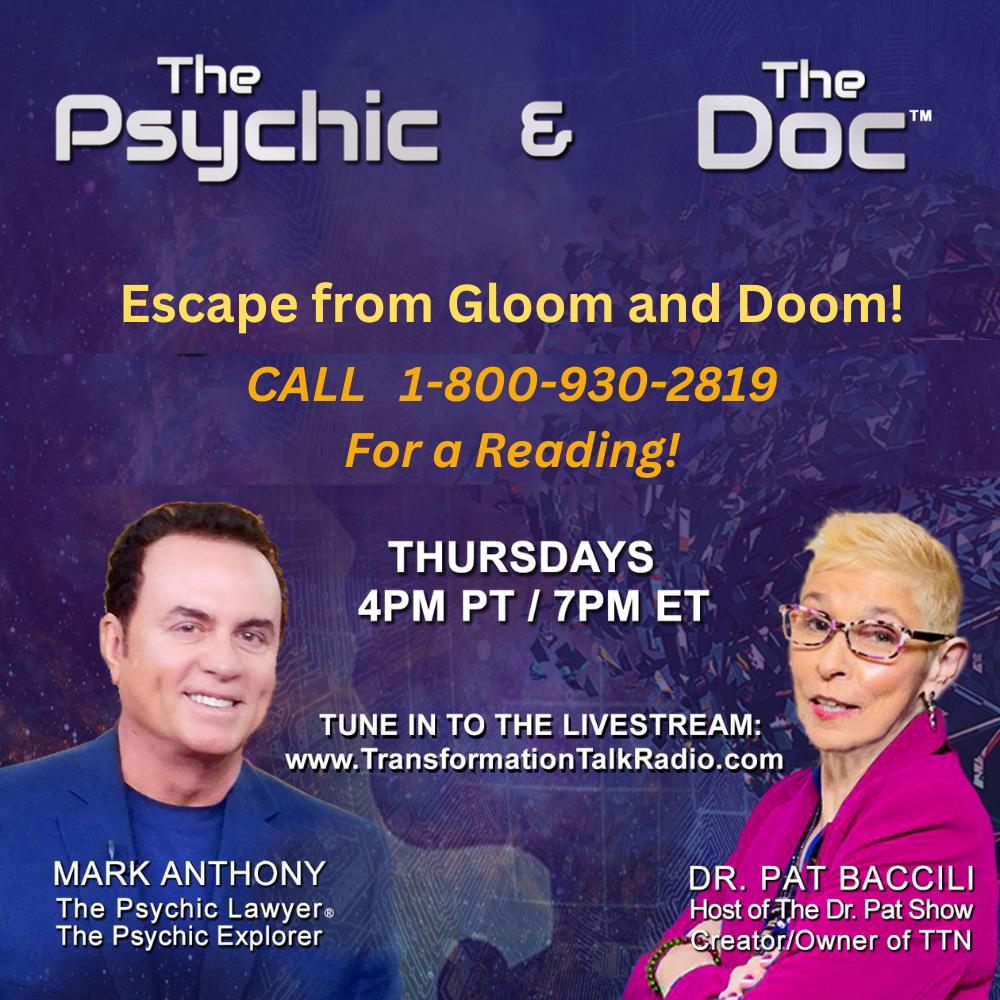 Escape from Gloom and Doom! - The Dr. Pat Show - Talk Radio to Thrive ...