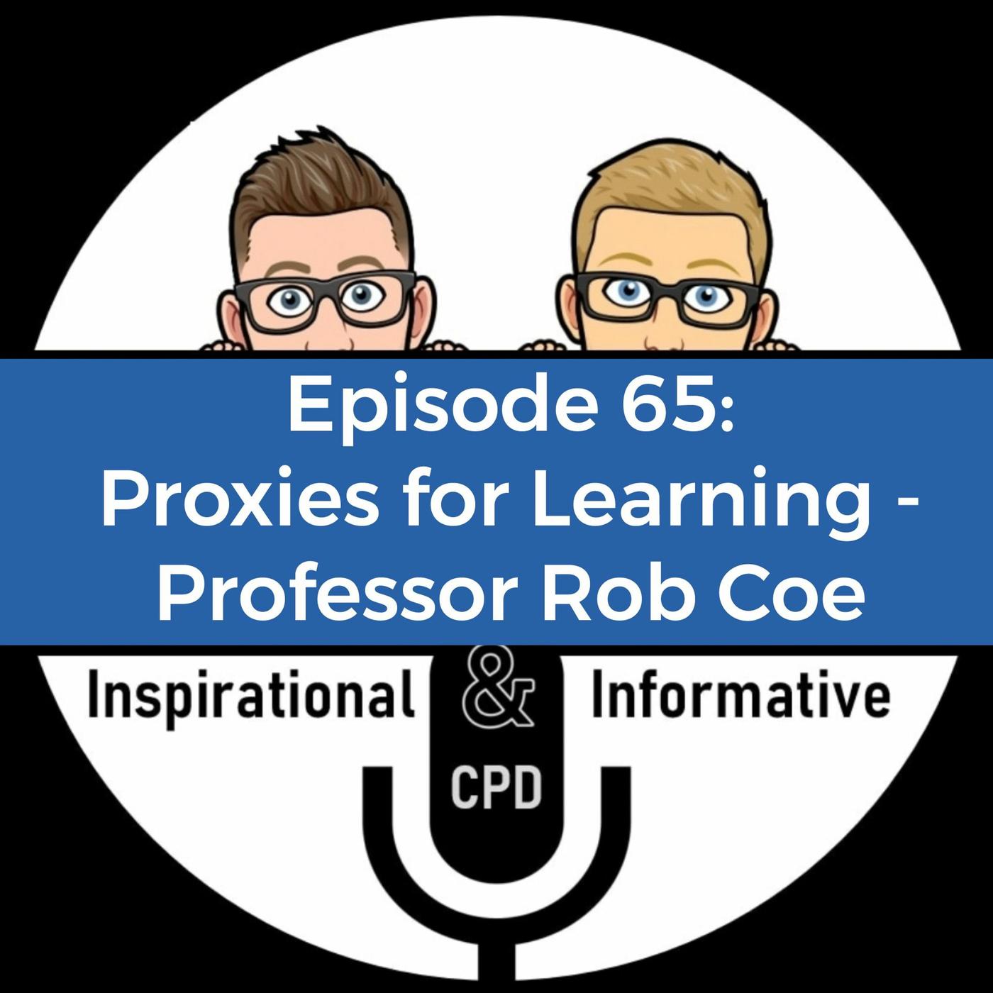 Proxies for Learning - Professor Rob Coe - The Dynamic Deputies Podcast ...