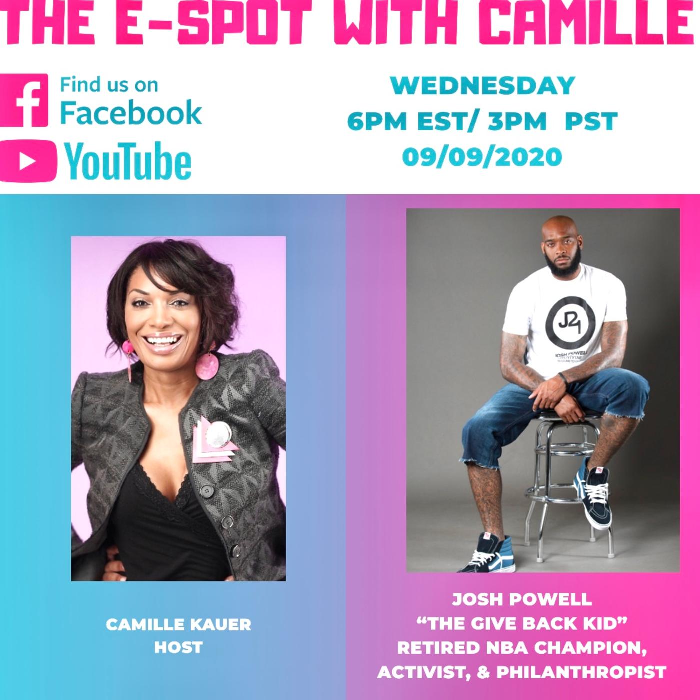 #87 Two-time NBA Champion Josh Powell on The E-Spot with Camille ...
