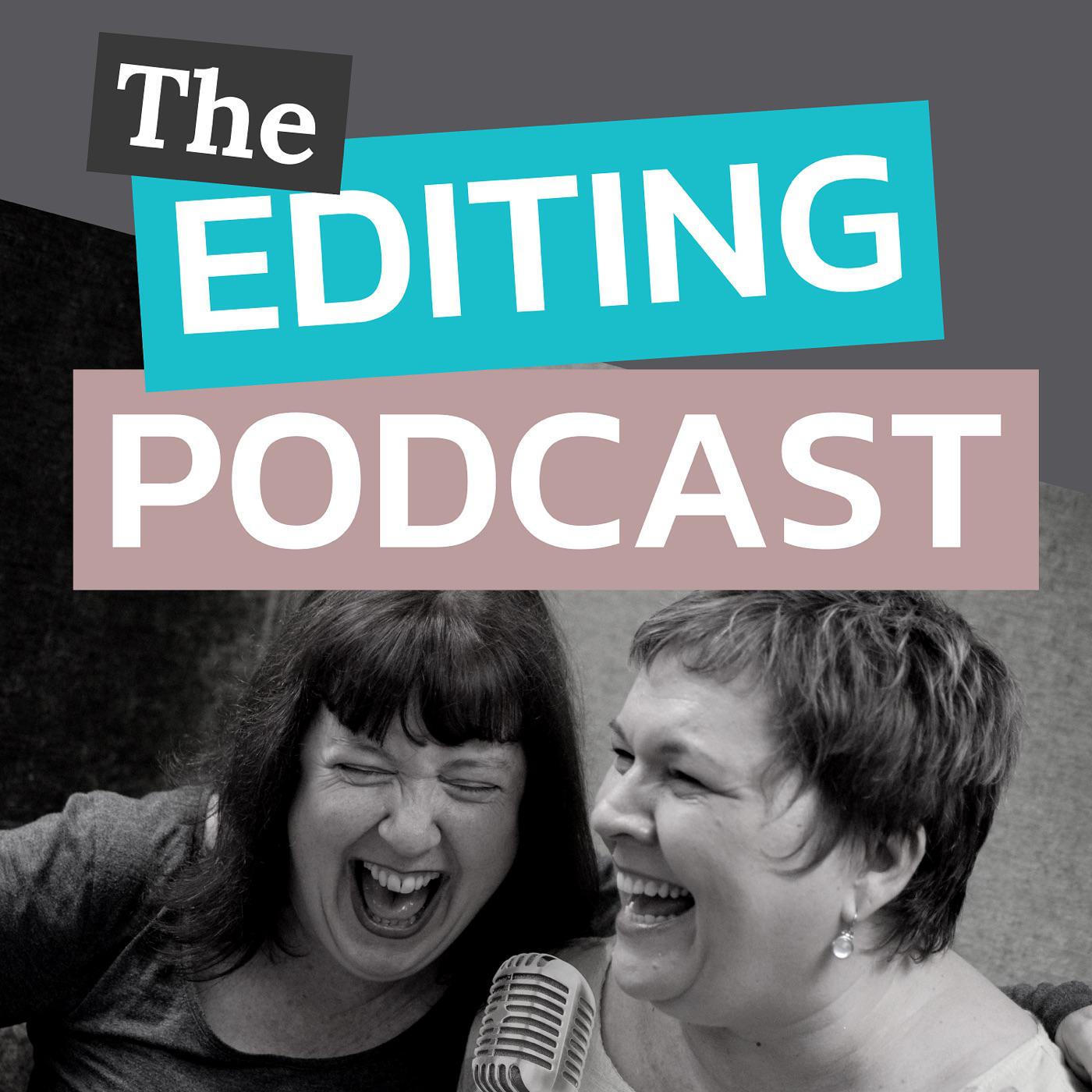 The Editing Podcast - Louise Harnby (fiction editor) and Denise Cowle ...