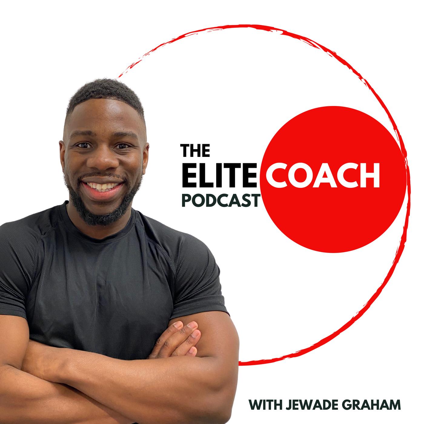 Introducing The Elite Coach Podcast - The Elite Coach Podcast | Listen ...