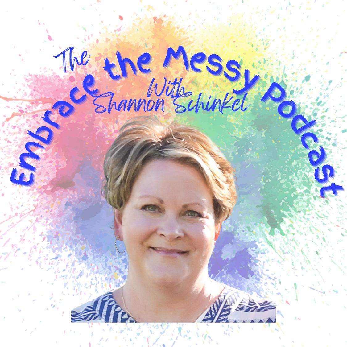 14 - Annick Rauch Embraces the Messy - The Embrace the Messy Podcast ...