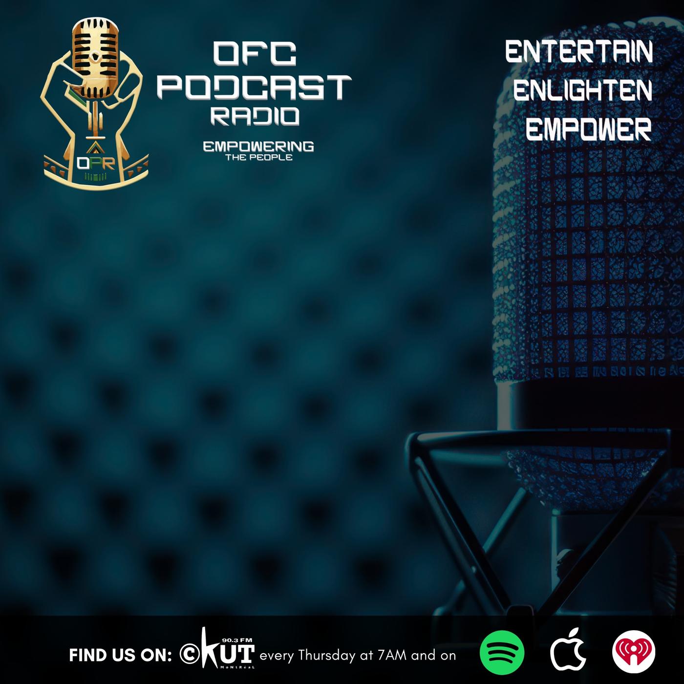 OFC Podcast Radio April 4 2024 - The Empower Hour | Listen Notes