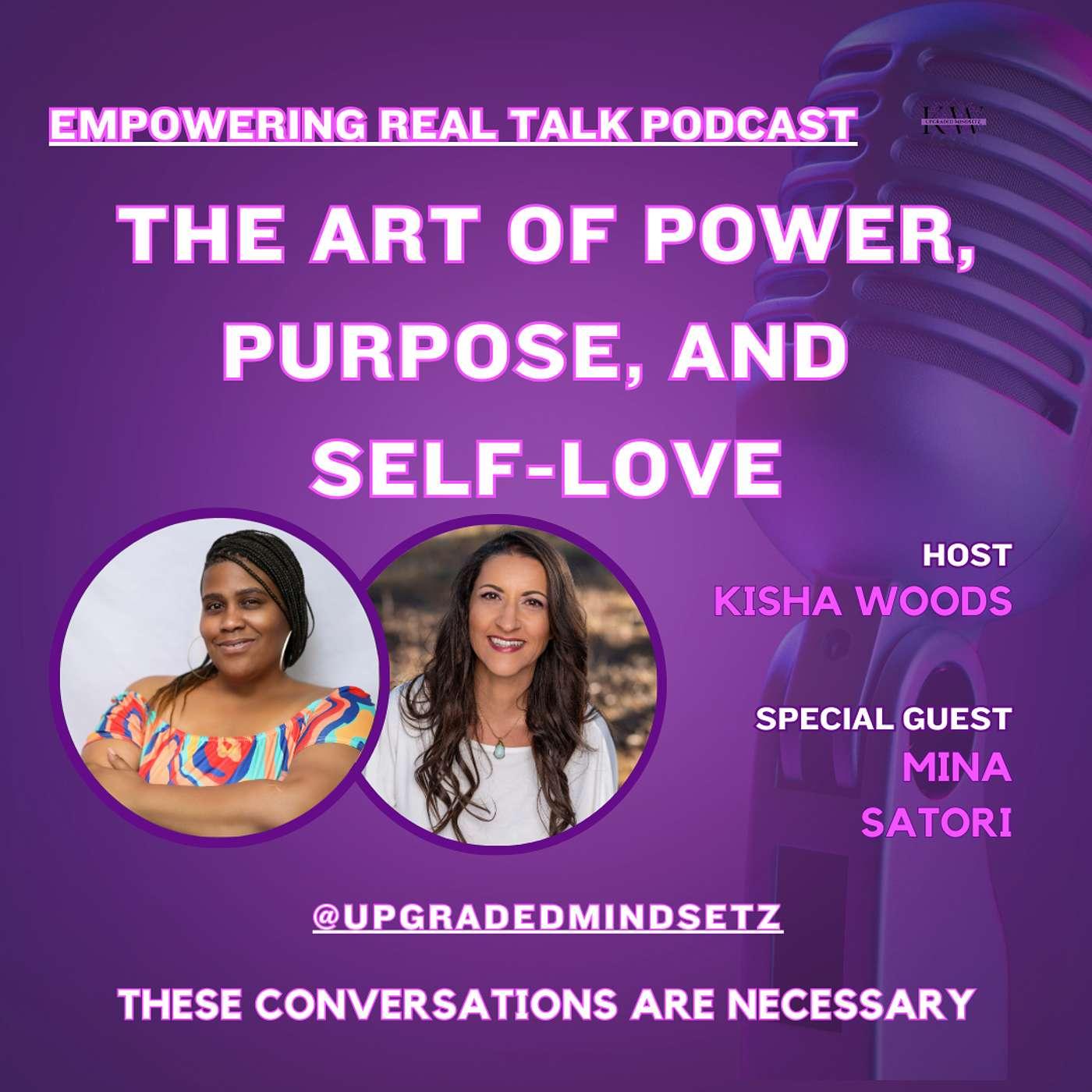 The Art of Power, Purpose, and Self-Love - The Empowering Real Talk ...