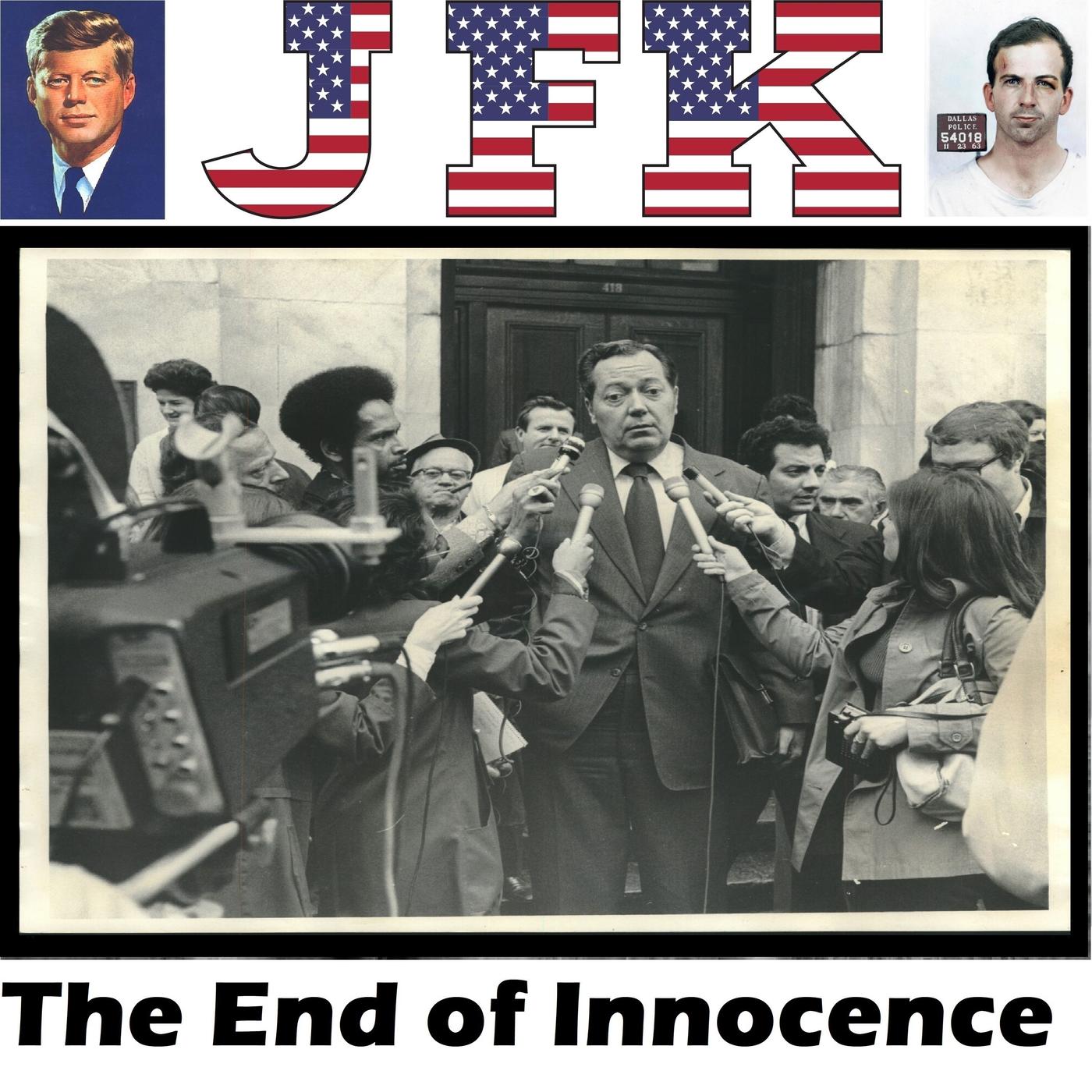 Episode 62 - The End of Innocence - The JFK Assassination - Mark Lane ...