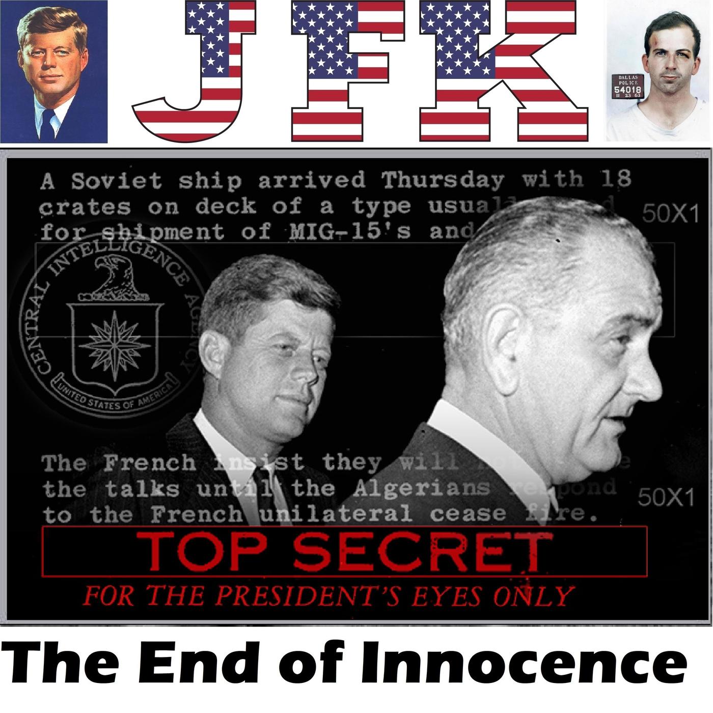 Episode 62 - The End of Innocence - The JFK Assassination - Mark Lane ...
