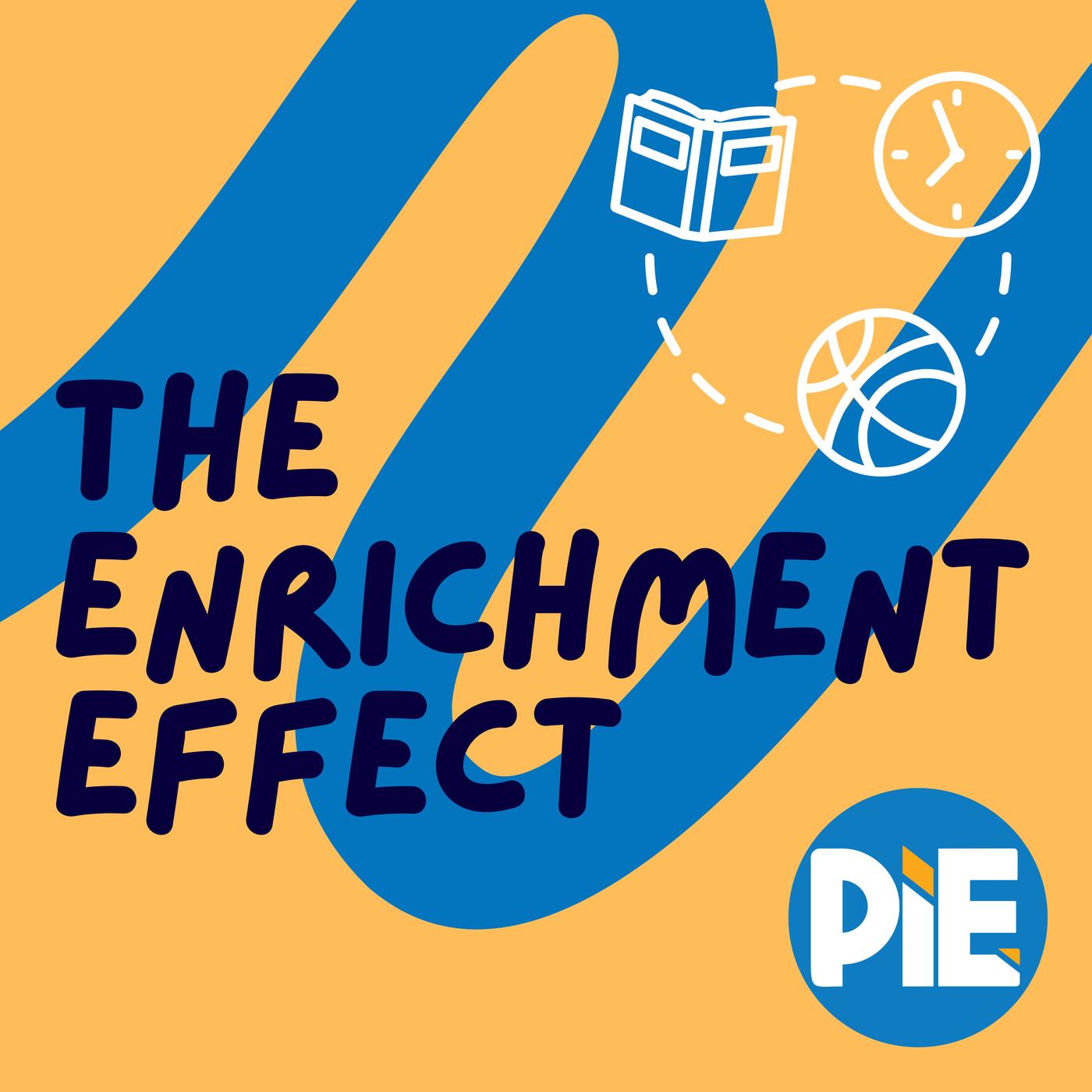 What is Enrichment and Why it Matters - The Enrichment Effect (Podcast ...