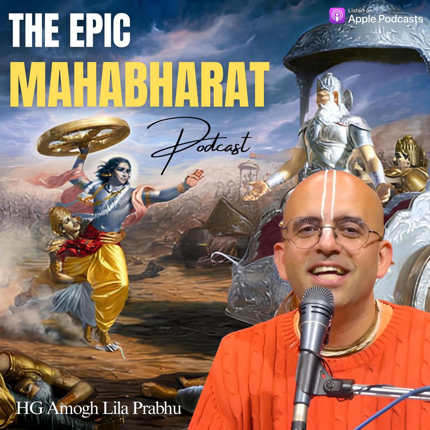 The Epic Mahabharat by HG Amogh Lila Prabhu (podcast) - Amogh Lila ...