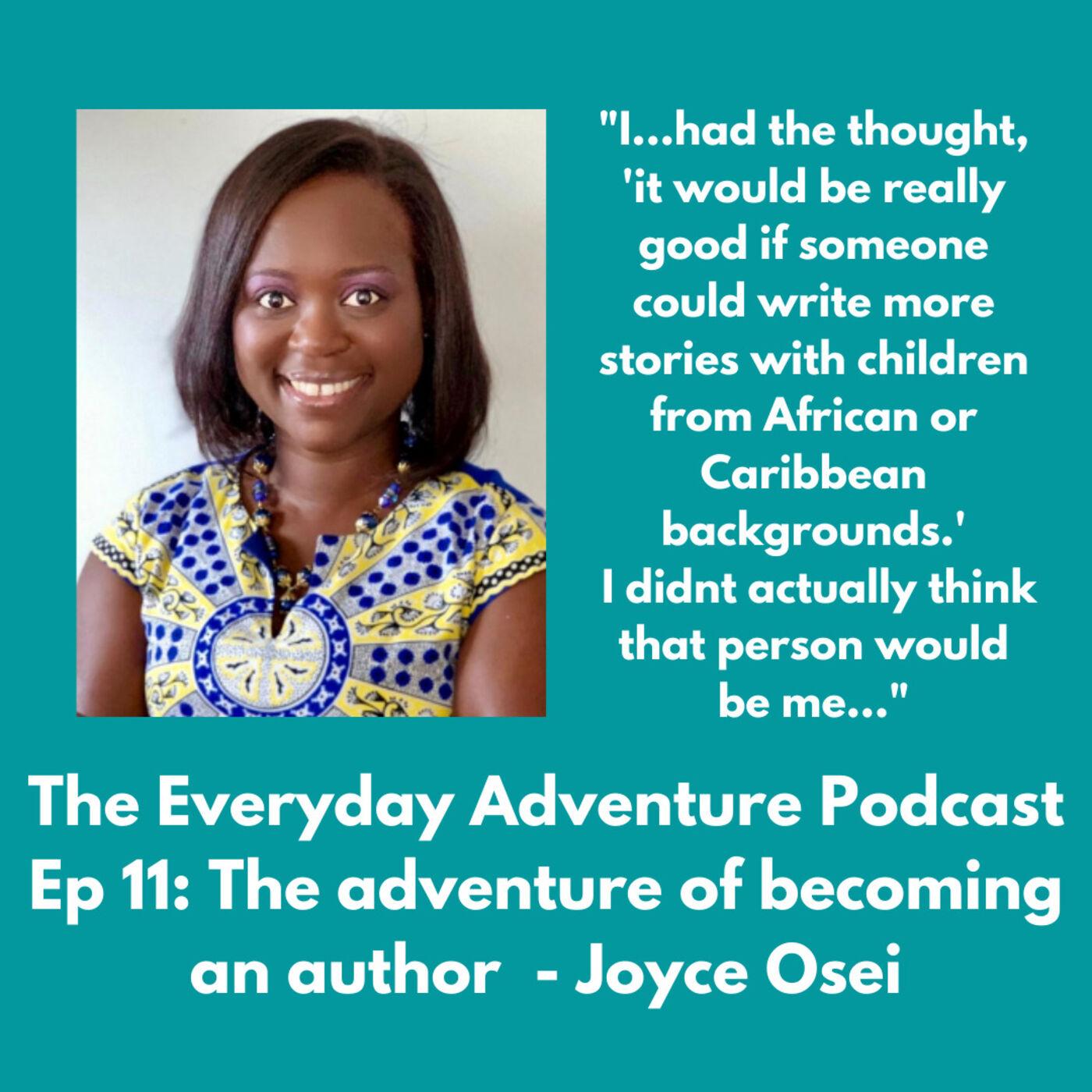 The adventure of becoming an author - Joyce Osei - The Everyday ...