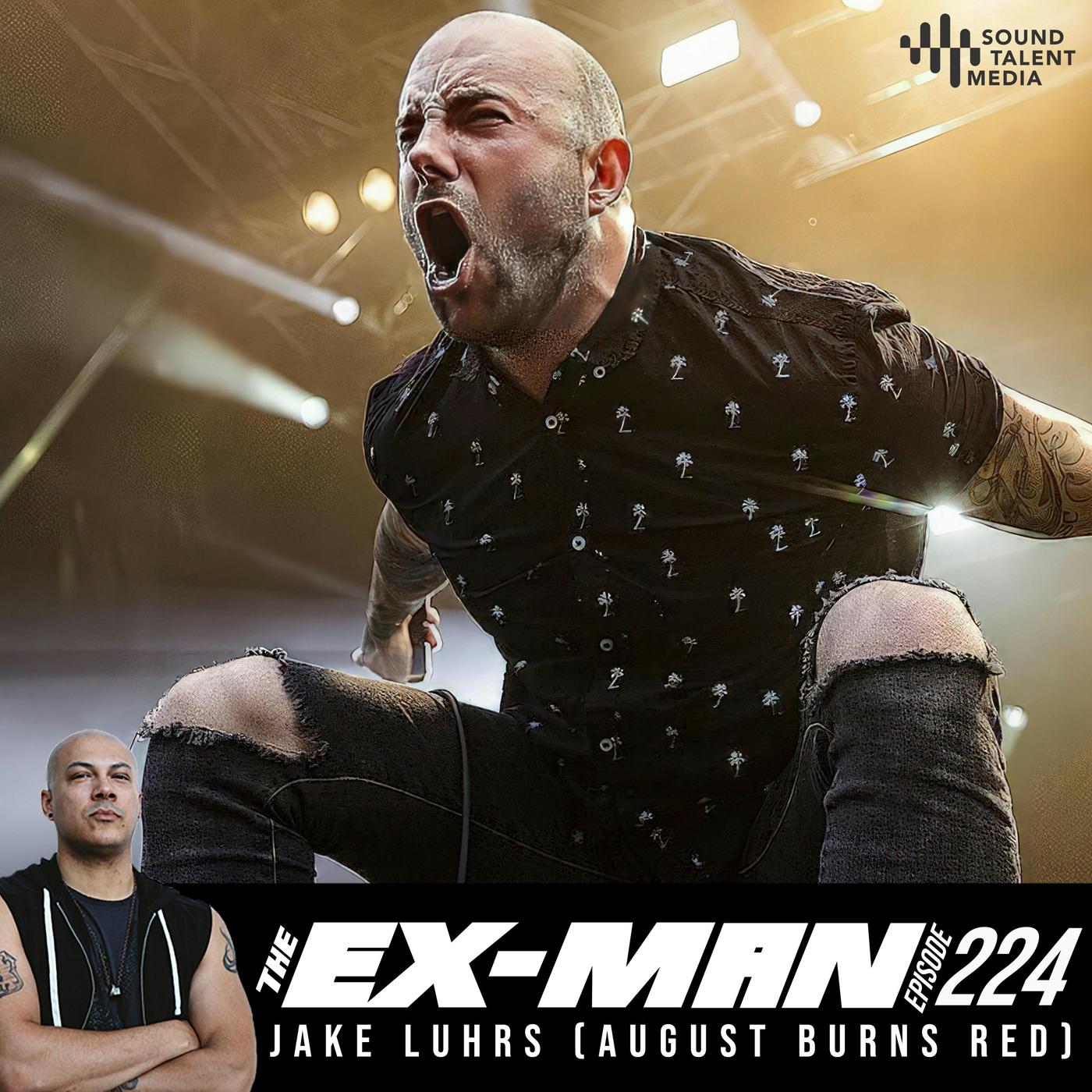 Jake Luhrs (August Burns Red) - The Ex-Man with Doc Coyle (podcast ...