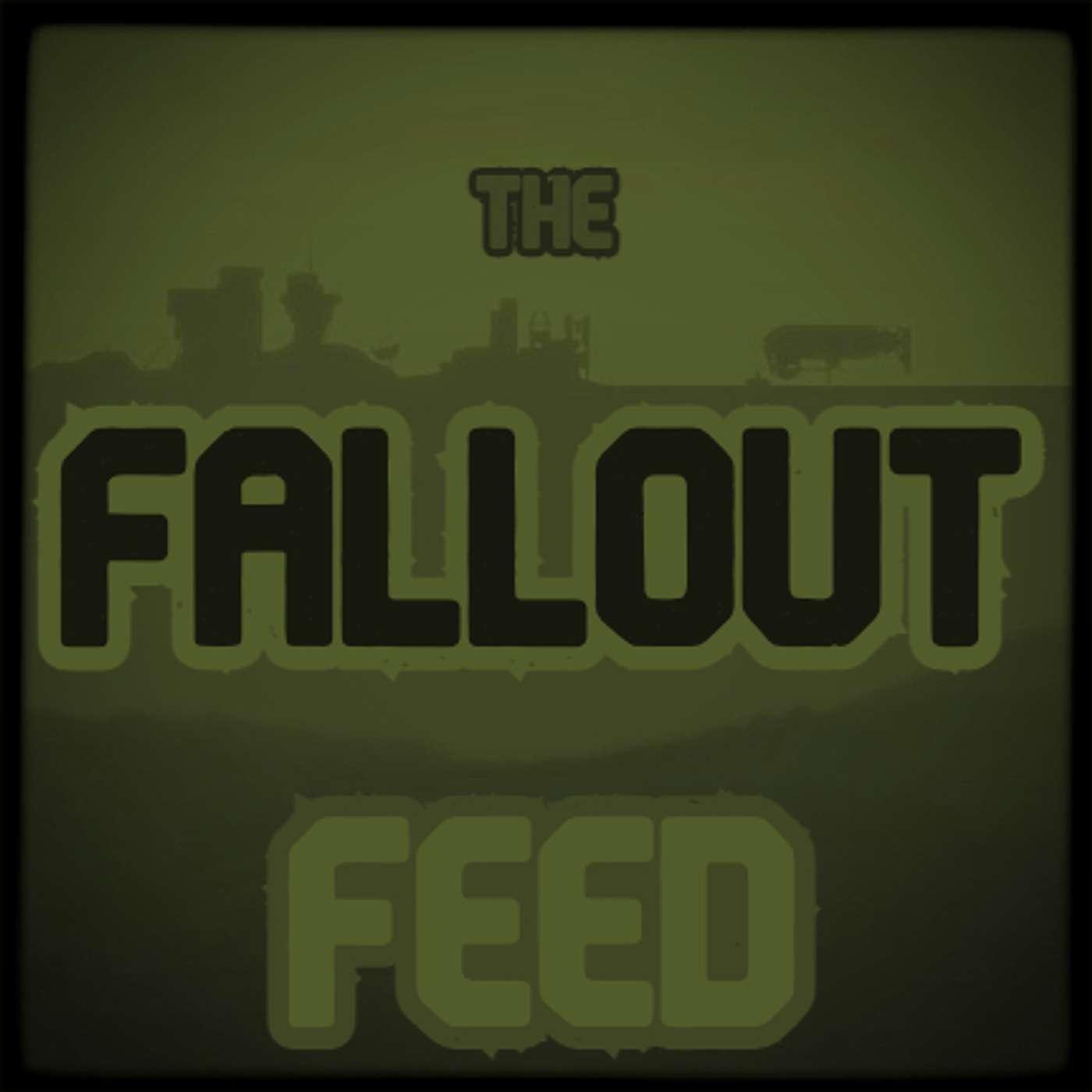 the Fallout Feed #526 - the Fallout Feed (podcast) | Listen Notes