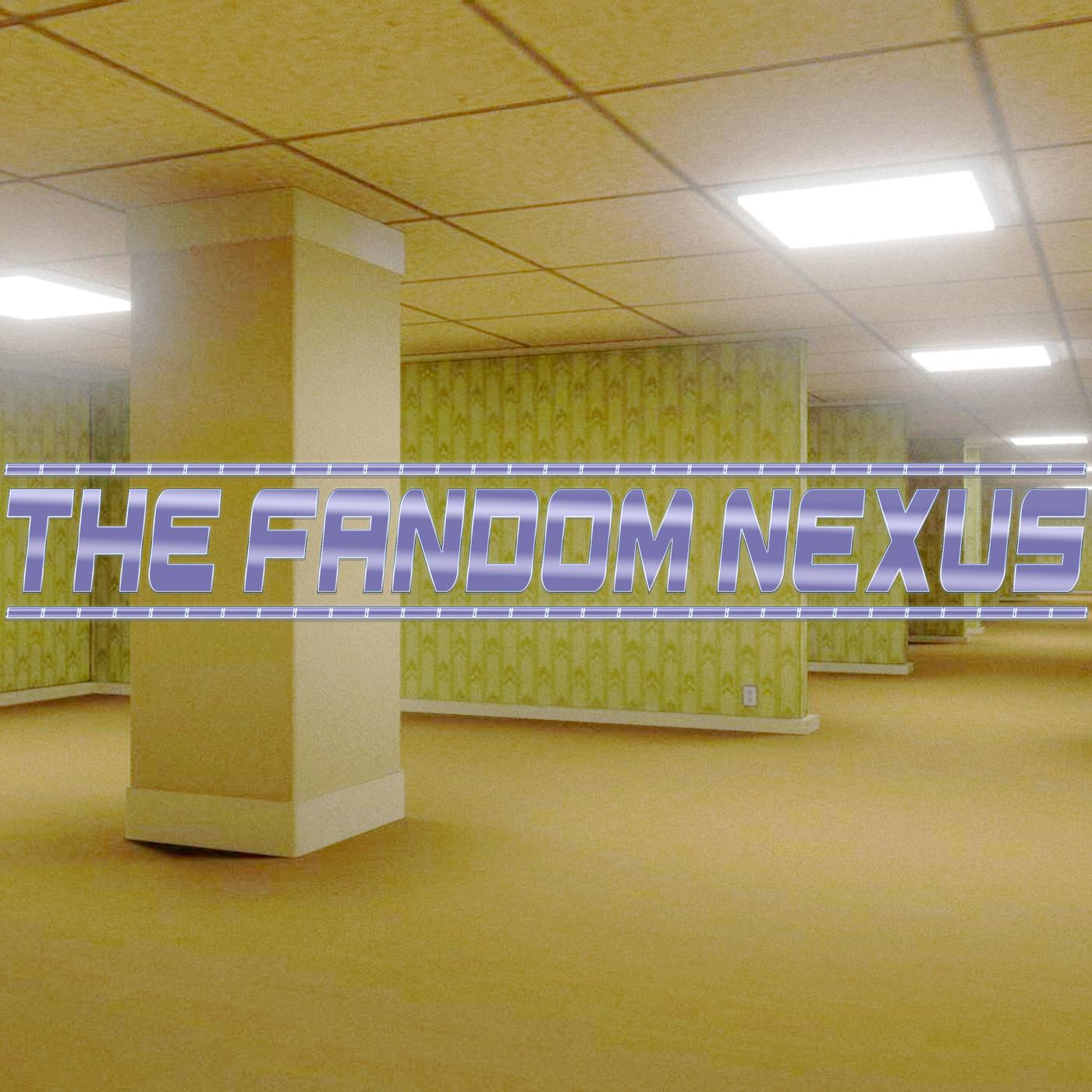 471 Touring the Backrooms - The Fandom Nexus (podcast) | Listen Notes
