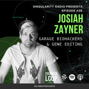 FBL28 - Josiah Zayner: Garage Biohackers & Gene Editing | Listen Notes