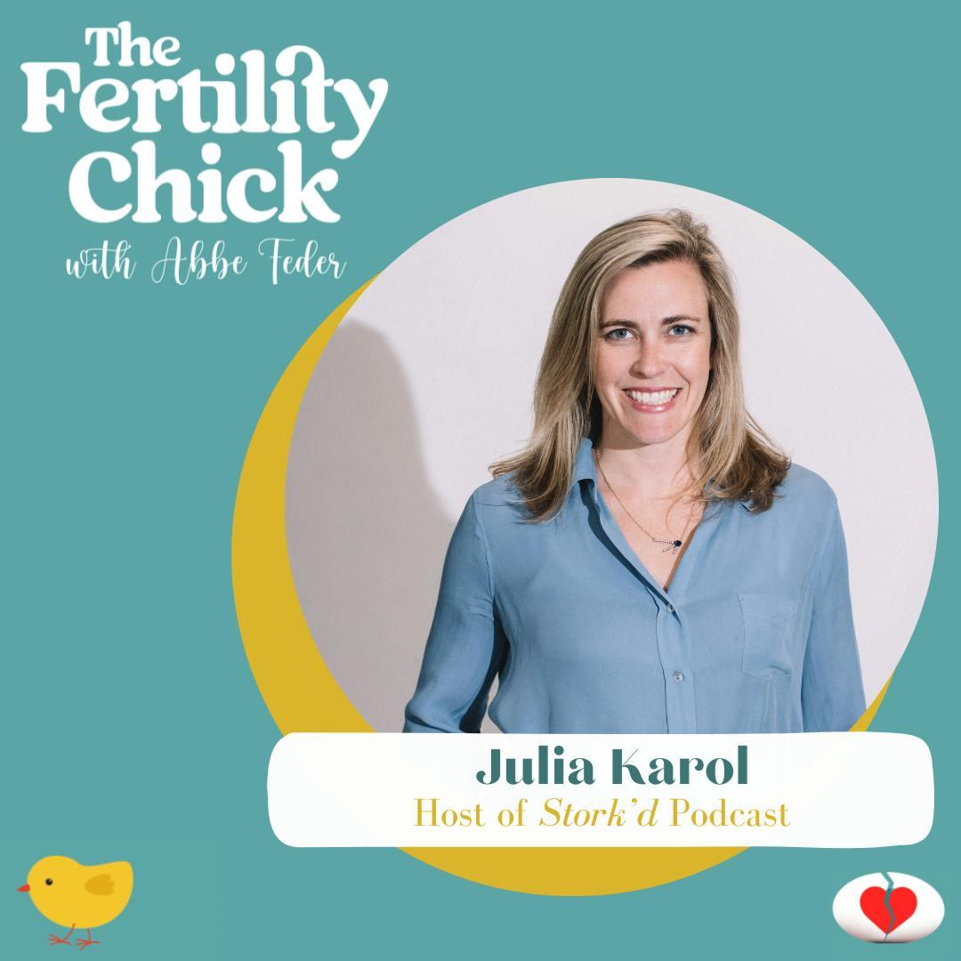 66. Julia Karol: Solo Mom by Choice - The Fertility Chick: Conversations about Infertility ...
