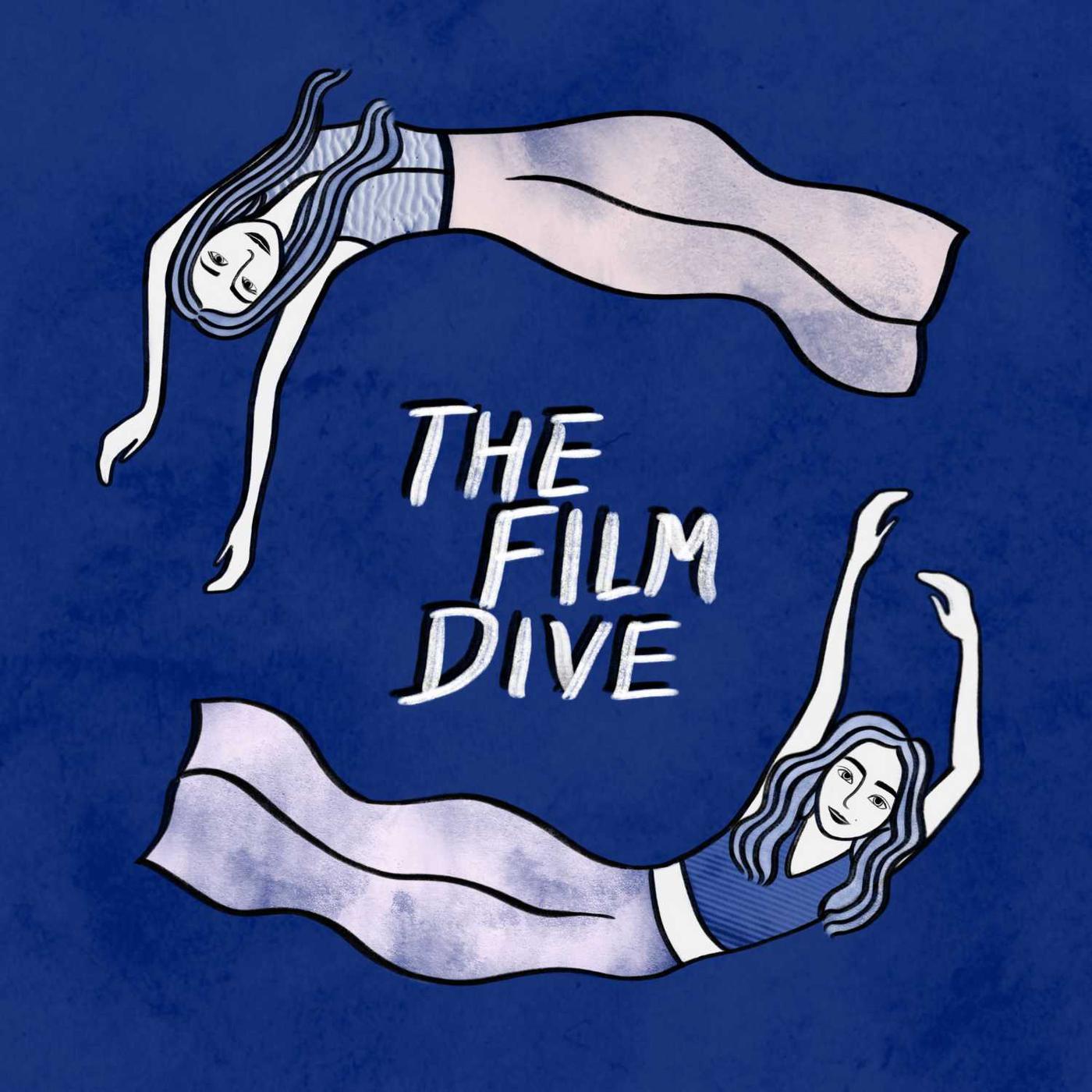 The Film Dive (podcast) - The Film Dive | Listen Notes