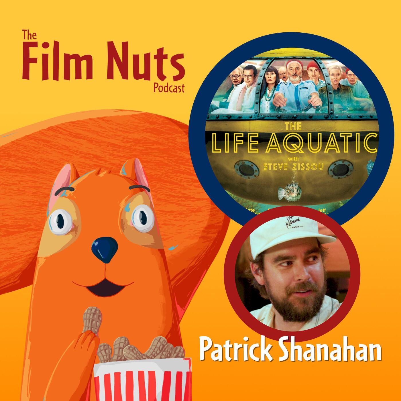 THE LIFE AQUATIC WITH STEVE ZISSOU with Patrick Shanahan | Listen Notes