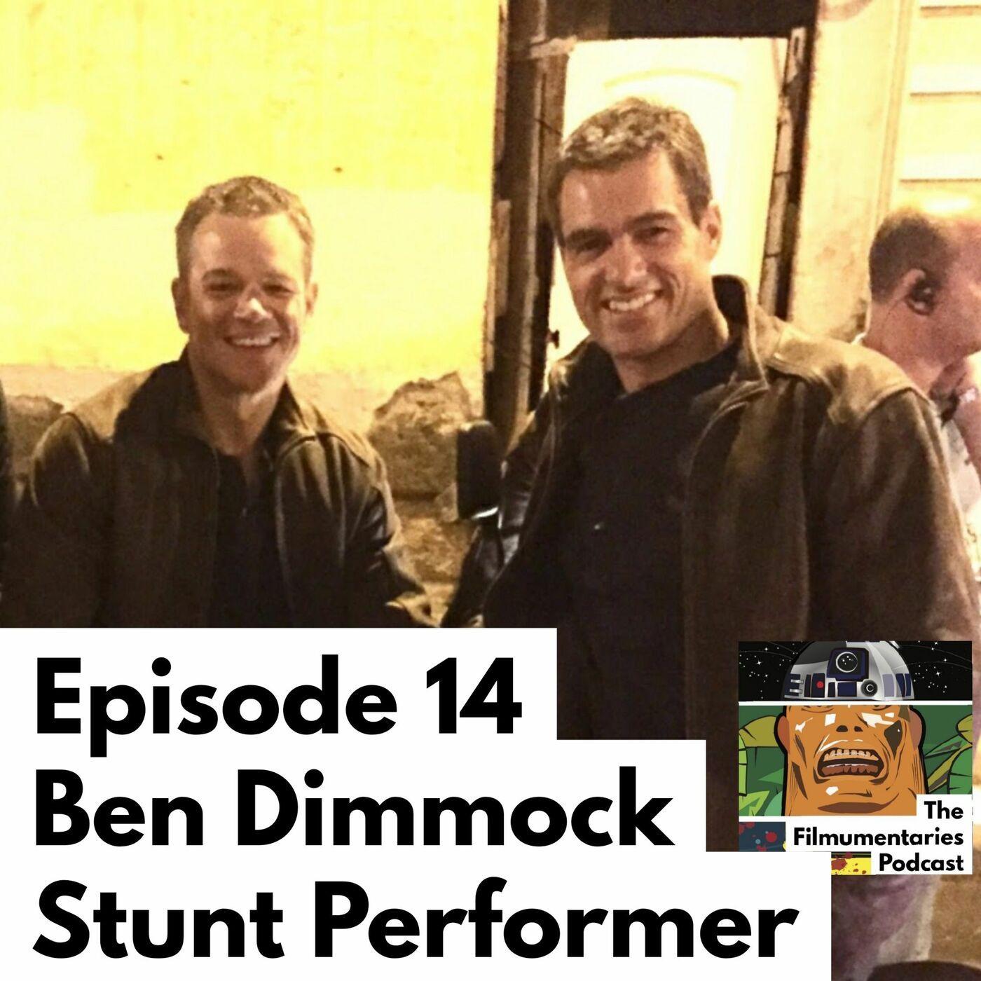 14 - Ben Dimmock - Movie Stunt Performer / Matt Damon Double | Listen Notes