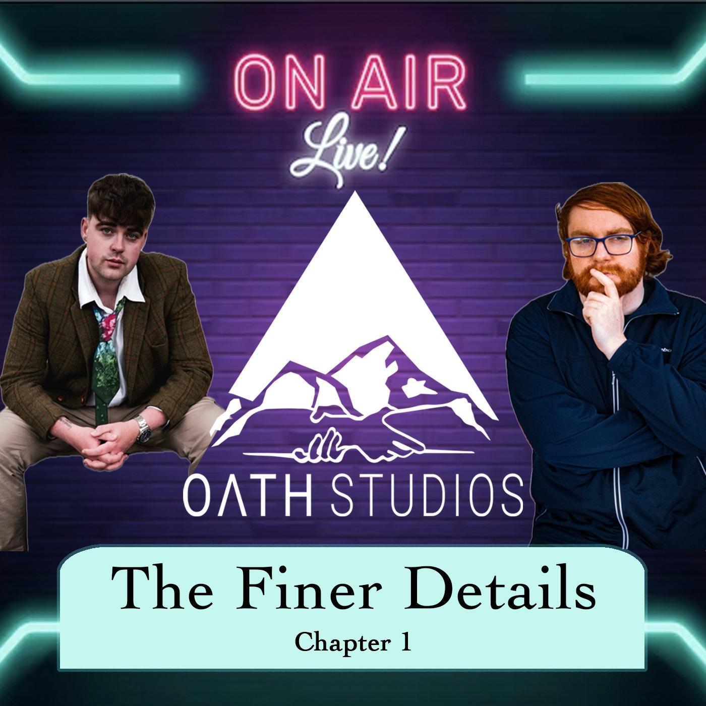The Finer Details (podcast) - OATH STUDIOS | Listen Notes