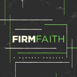 45 – The Importance of Planning - The Firm Faith Podcast | Listen Notes