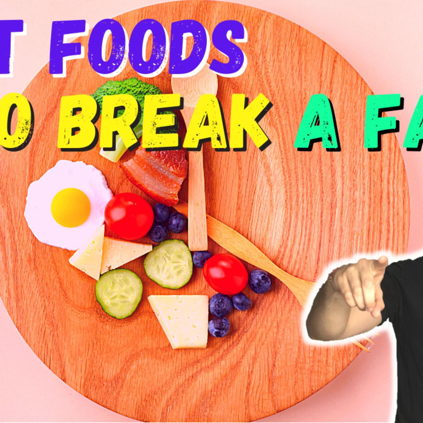 138. How To Break a Fast for Health & Weight Loss Benefits (BEST FOODS ...