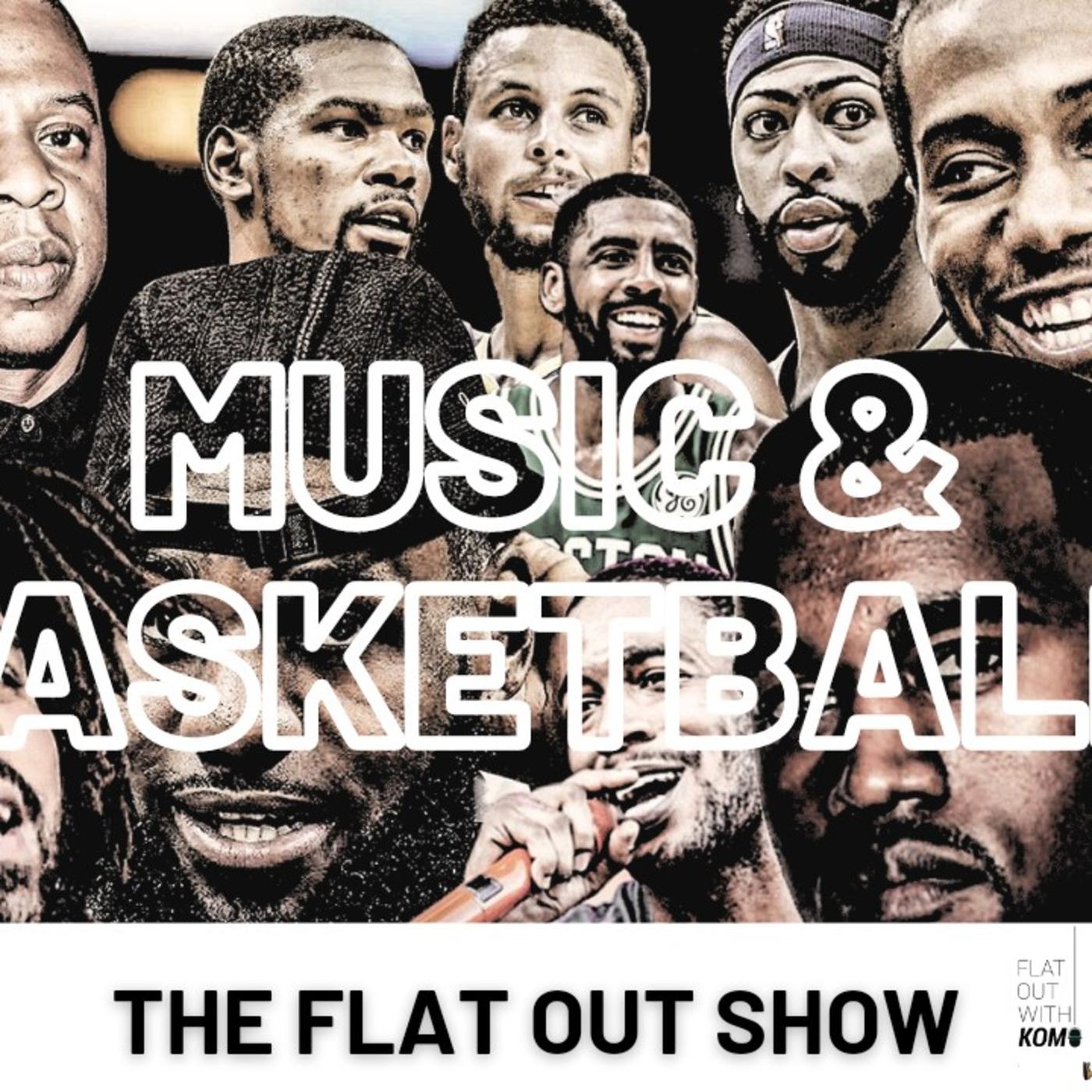 Music and Basketball: A match made in heaven - The Flat Out Podcast ...