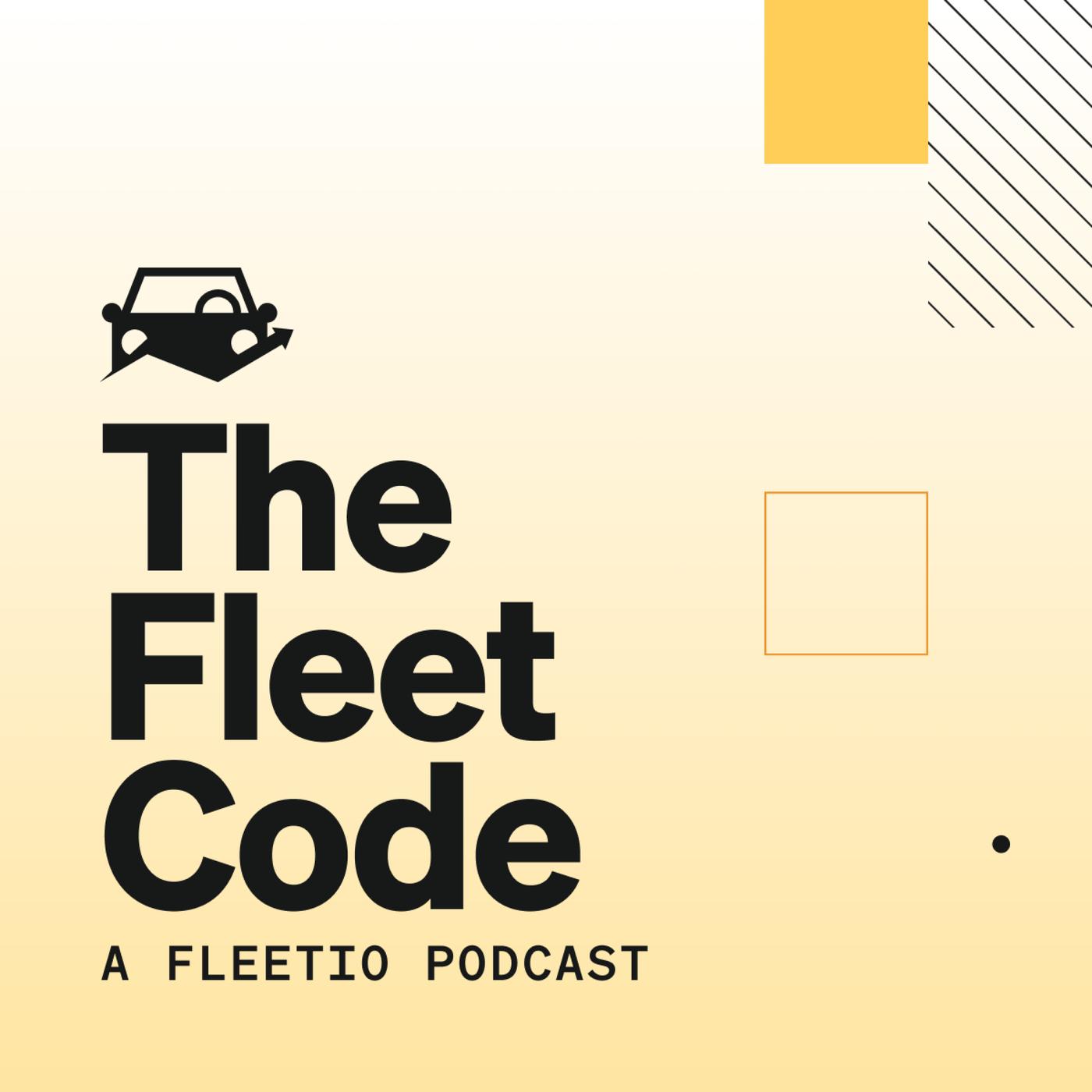 The First 90 Days for a New Fleet Manager - The Fleet Code (Podcast ...