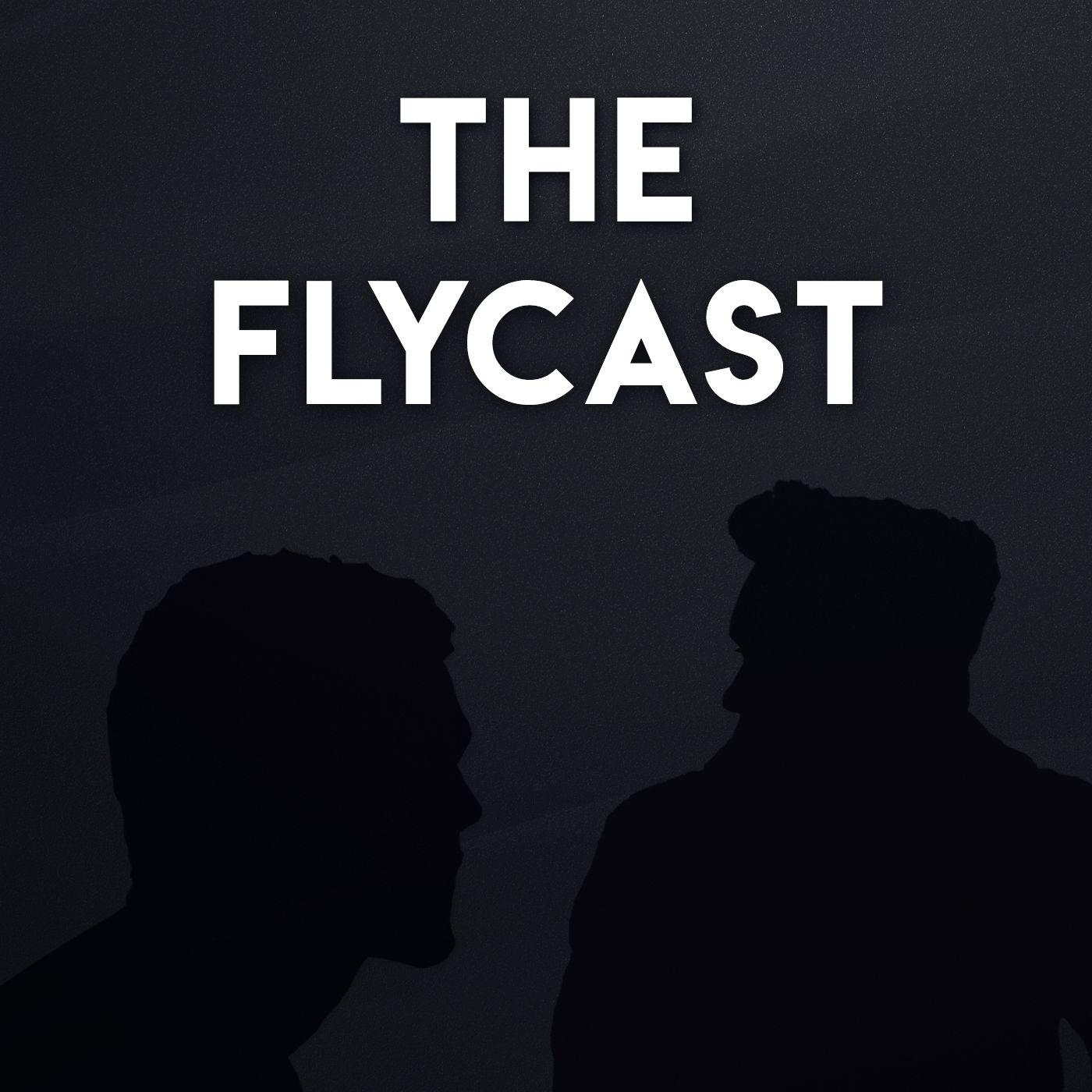 We Are Finally Doing It… | The Flycast Ep. 154 - The Flycast (podcast ...