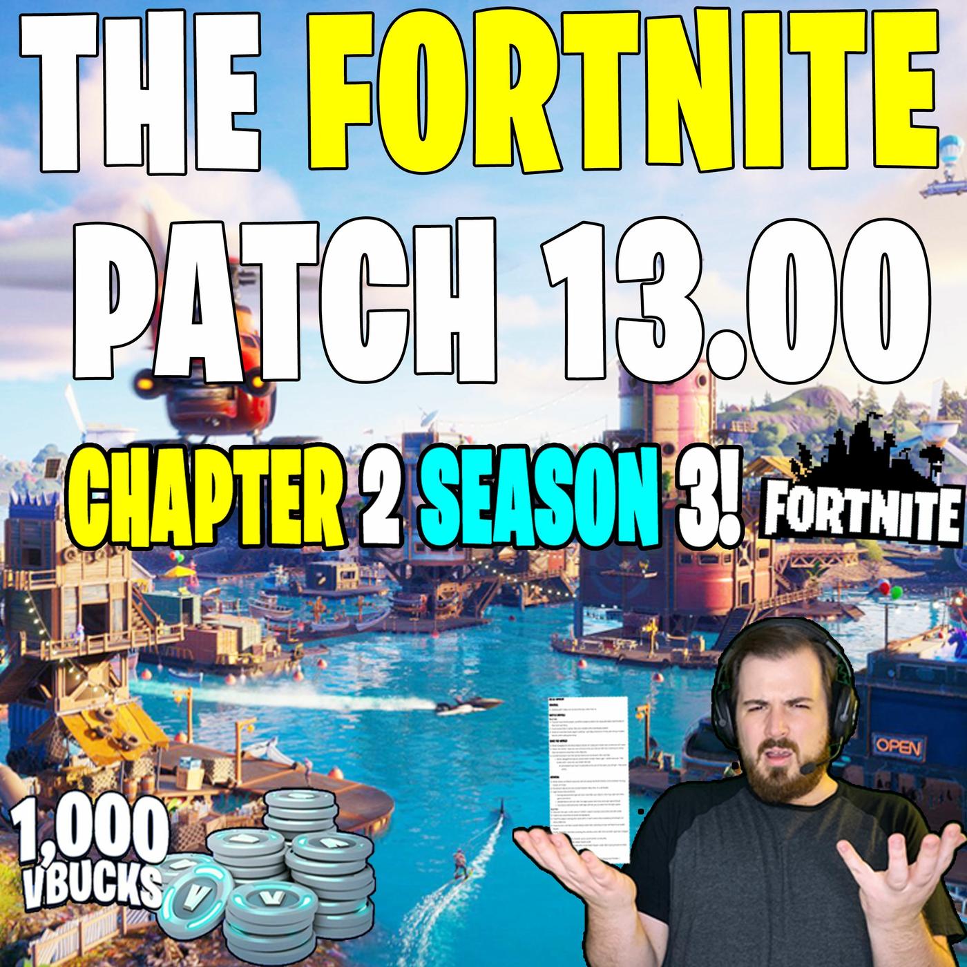 The Fortnite Patch Update 13.00 2.75 Chapter 2 Season 3 Flood Unvaulted ...