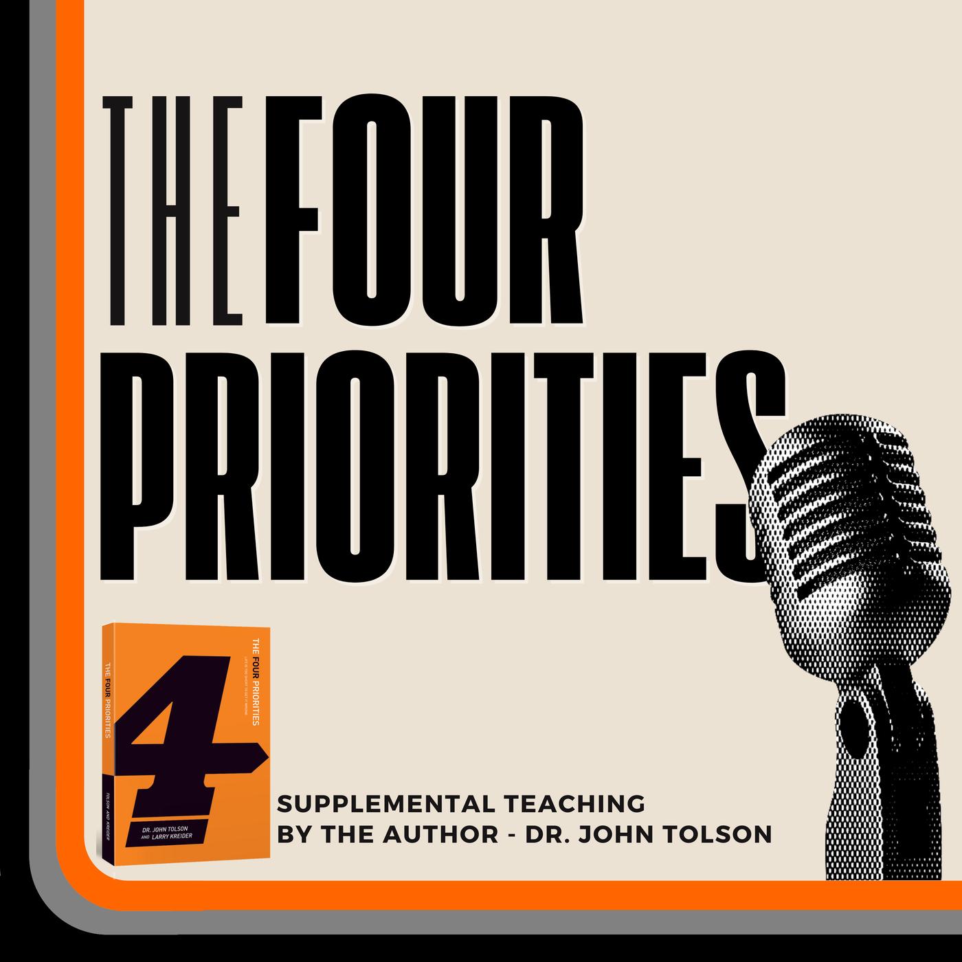 The Four Priorities with Dr. John Tolson (podcast) - Dr. John Tolson ...