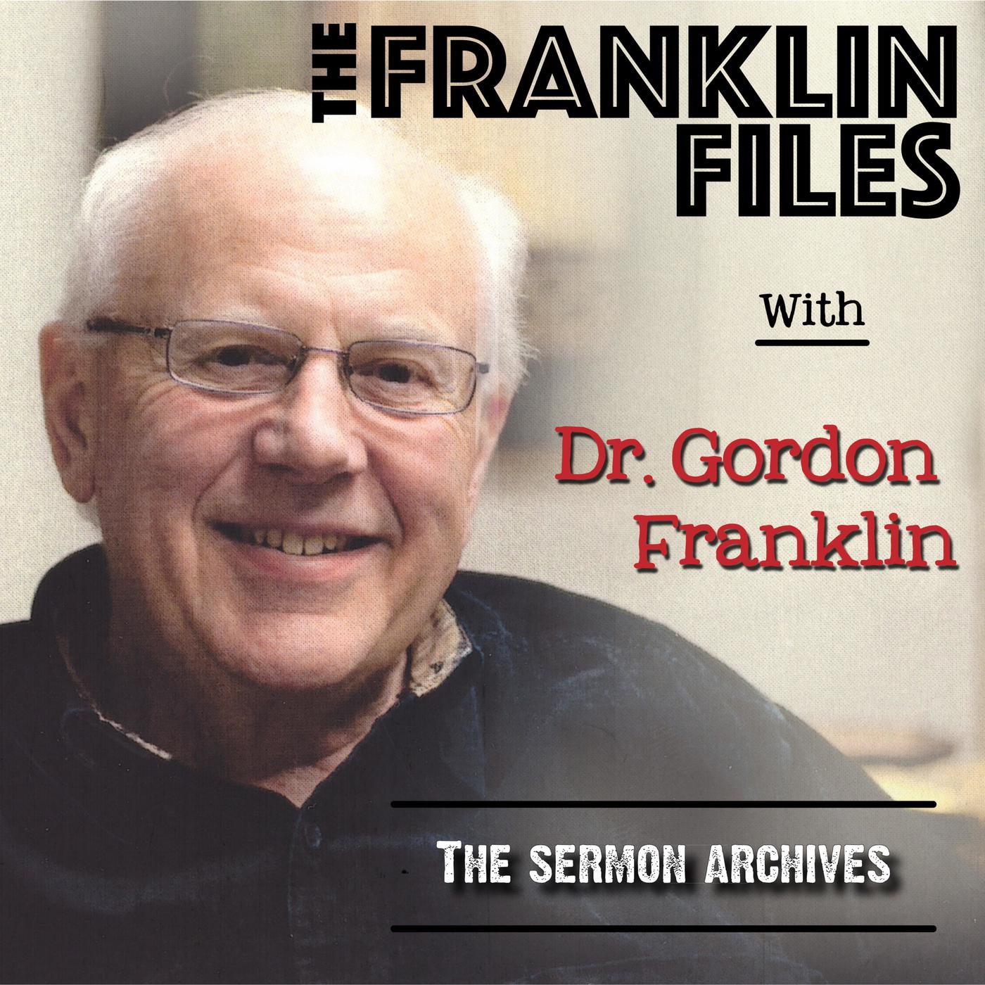 When Failure Isn't Fatal - The Franklin Files (podcast) | Listen Notes