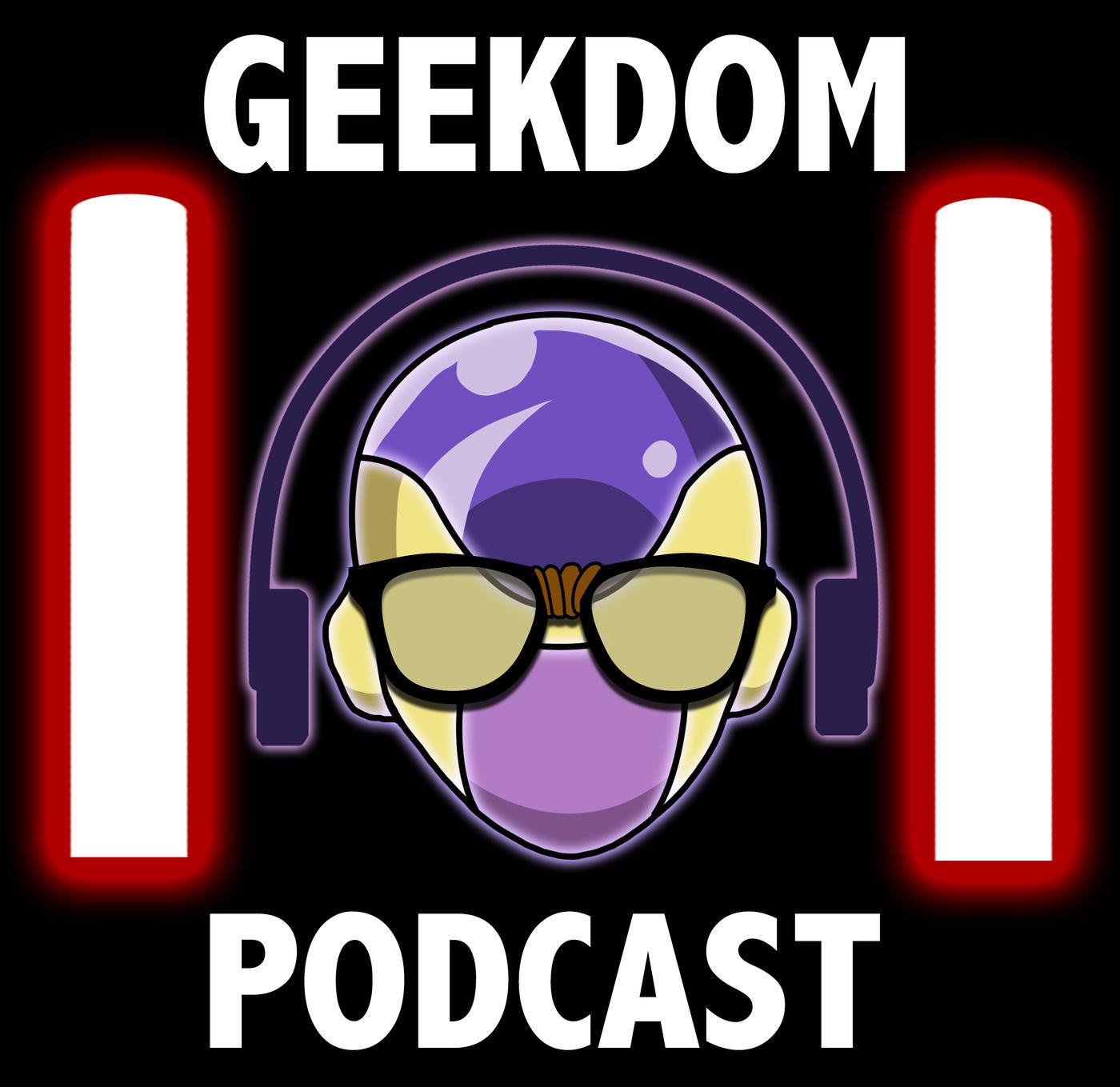 The Geekdom101 Podcast - Geekdom101 | Listen Notes