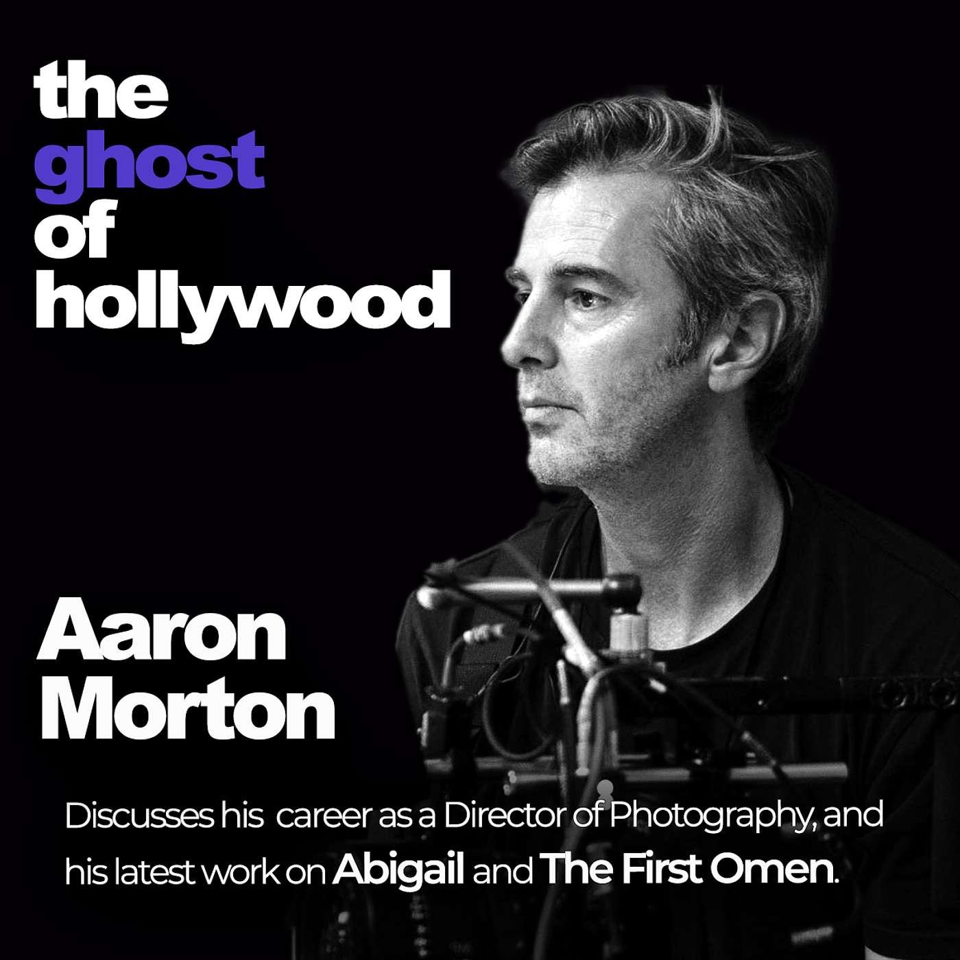 Abigail and The First Omen with Aaron Morton - The Ghost of Hollywood ...