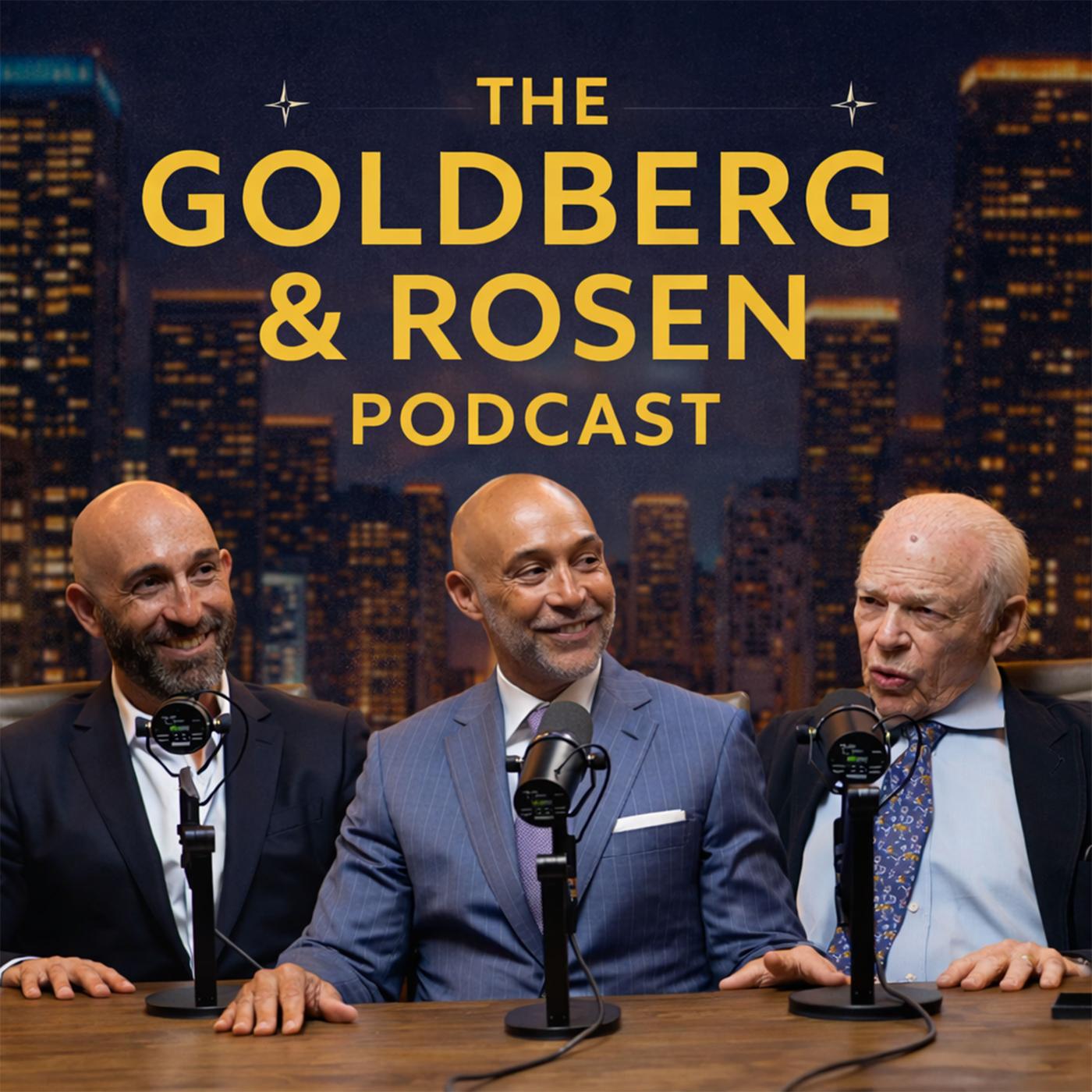 The Goldberg and Rosen Podcast - Goldberg and Rosen | Listen Notes