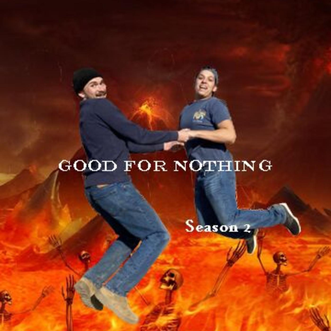 Season 3 Episode 6: [Hick Hop] - The Good For Nothing Podcast | Listen ...