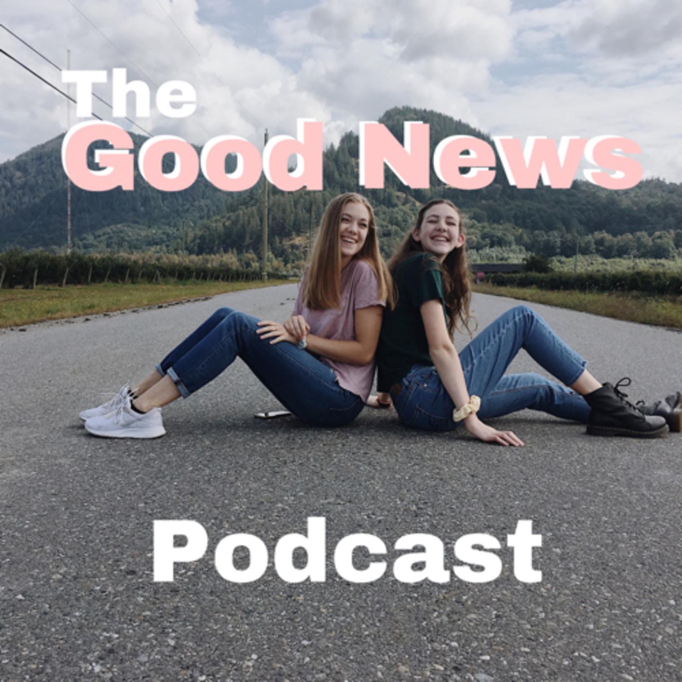 The Good News (podcast) - the good news podcast | Listen Notes