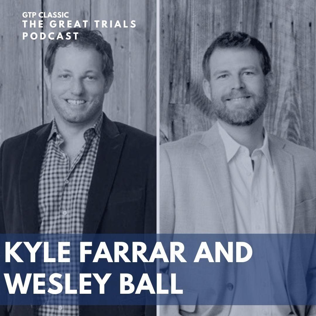 GTP CLASSIC: Kyle Farrar & Wesley Ball│Brown v. Silvi, et al.│$11.7 ...