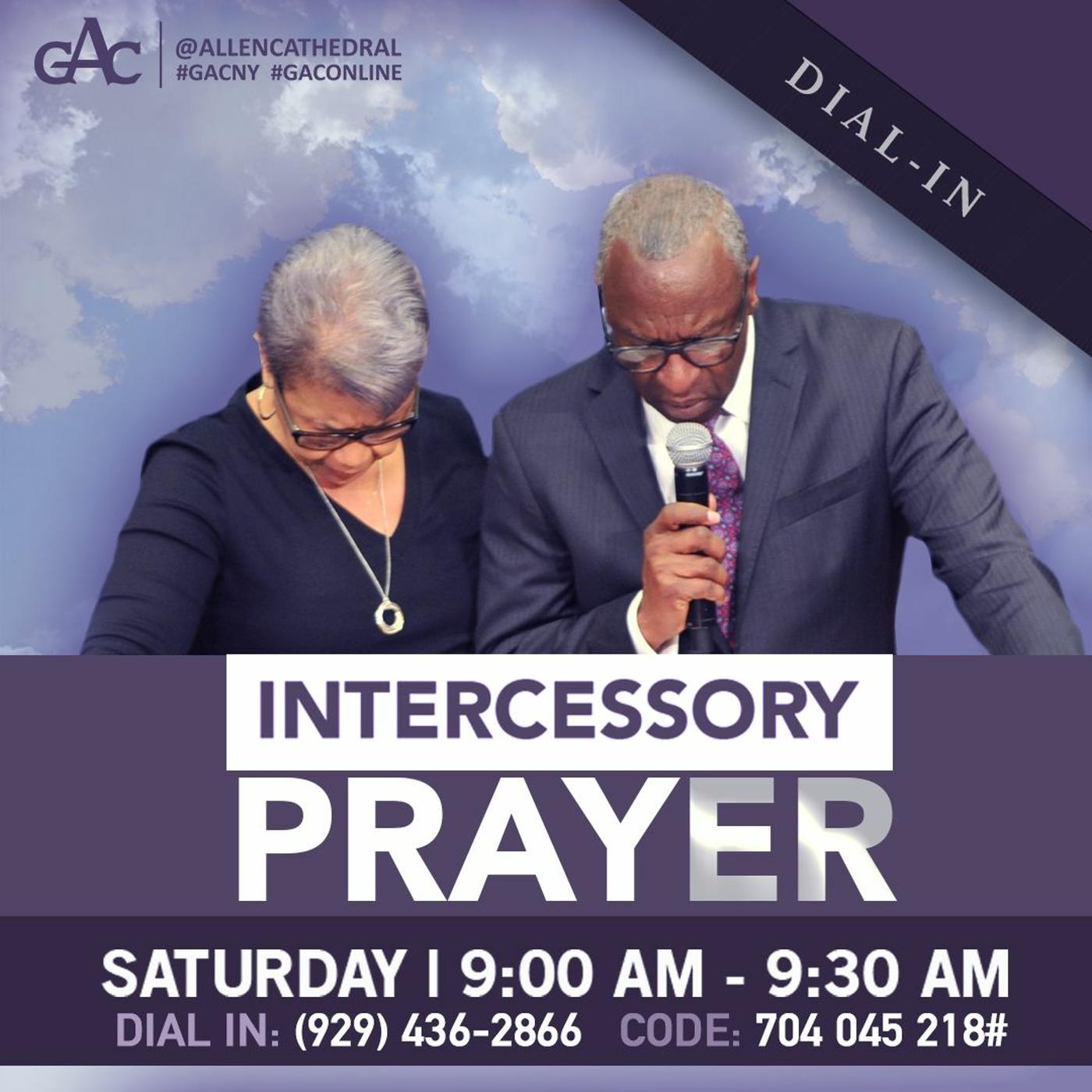 04.20:2024: Intercessory Prayer - The Greater Allen Cathedral (podcast ...