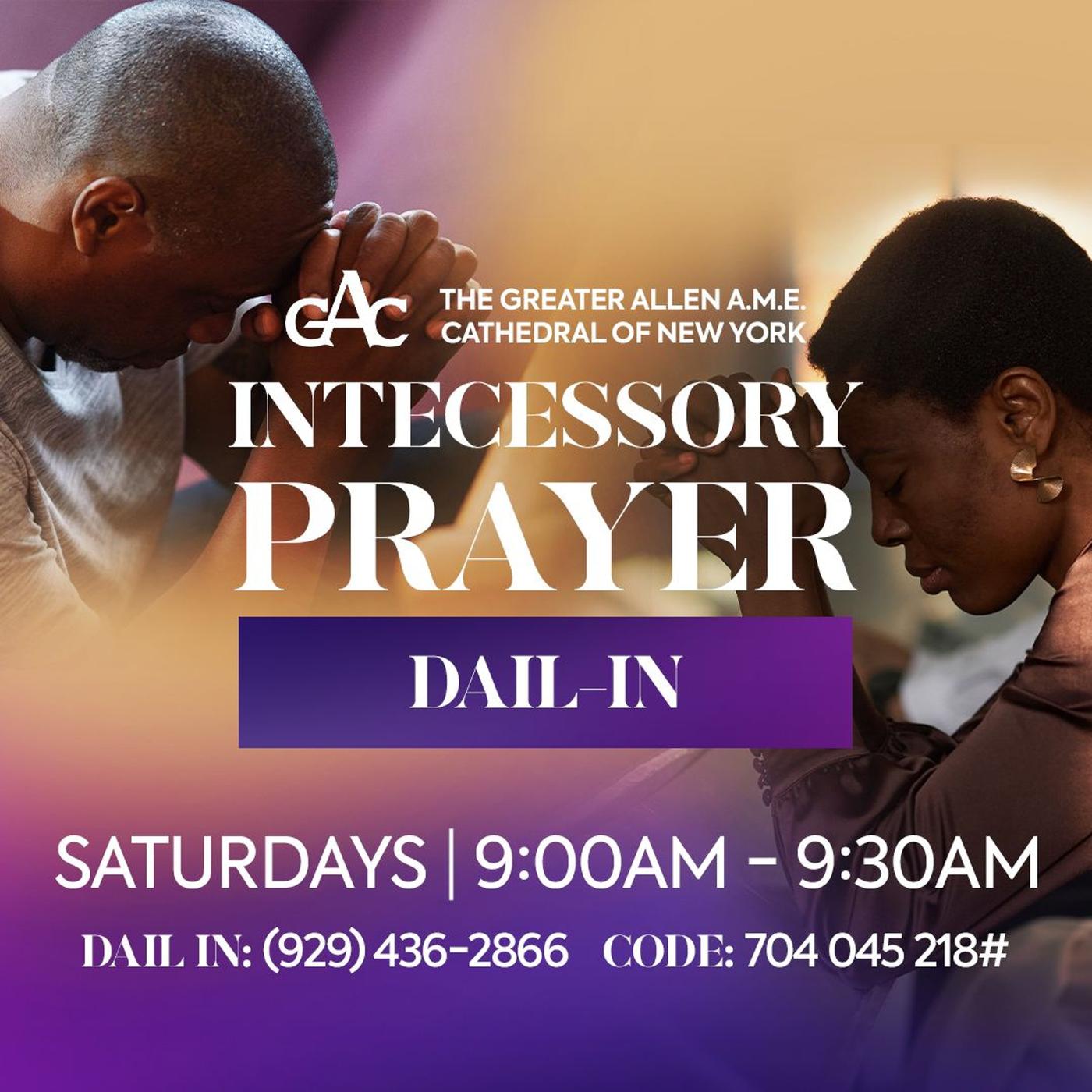 07.06.2024: Intercessory Prayer - The Greater Allen Cathedral (podcast ...