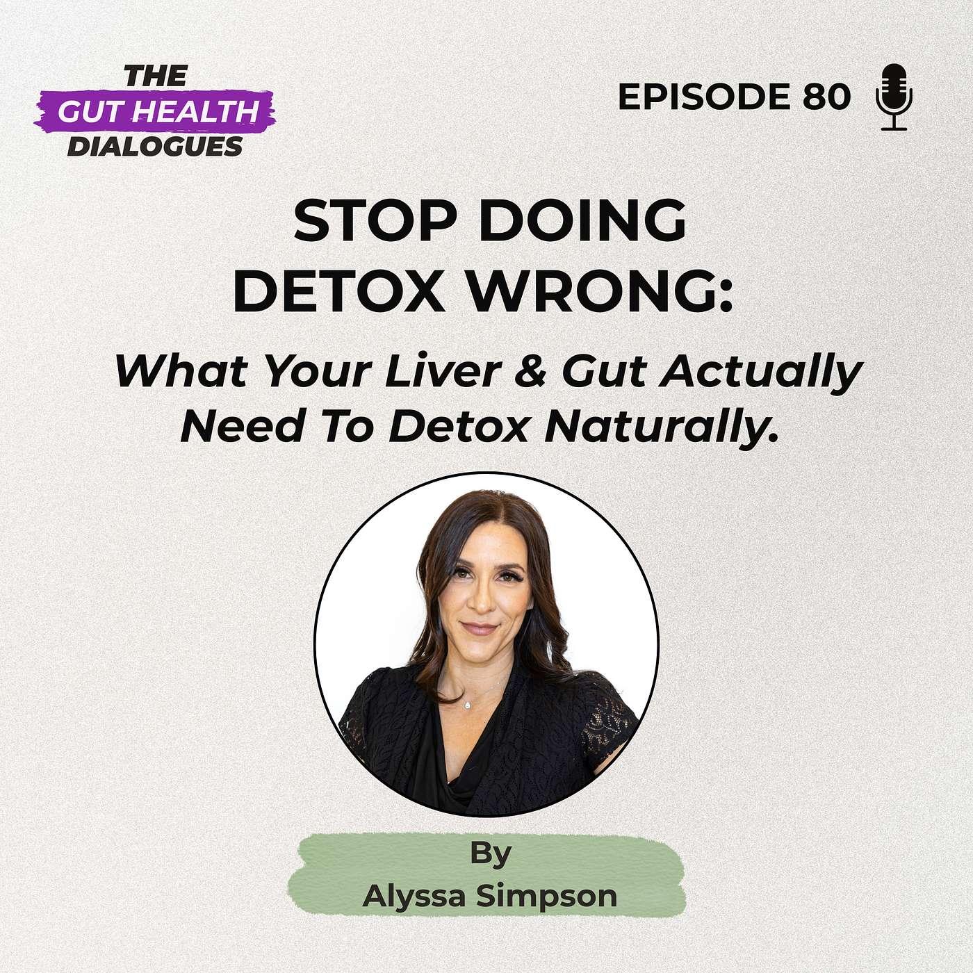 Stop Doing Detox Wrong: What Your Liver & Gut Actually Need To Detox ...