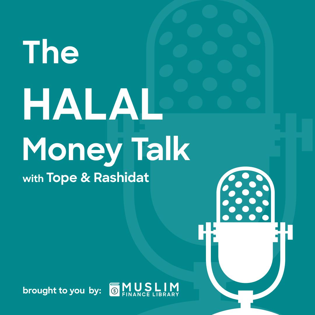The Halal Money Talk (podcast) - Muslim Finance Library | Listen Notes