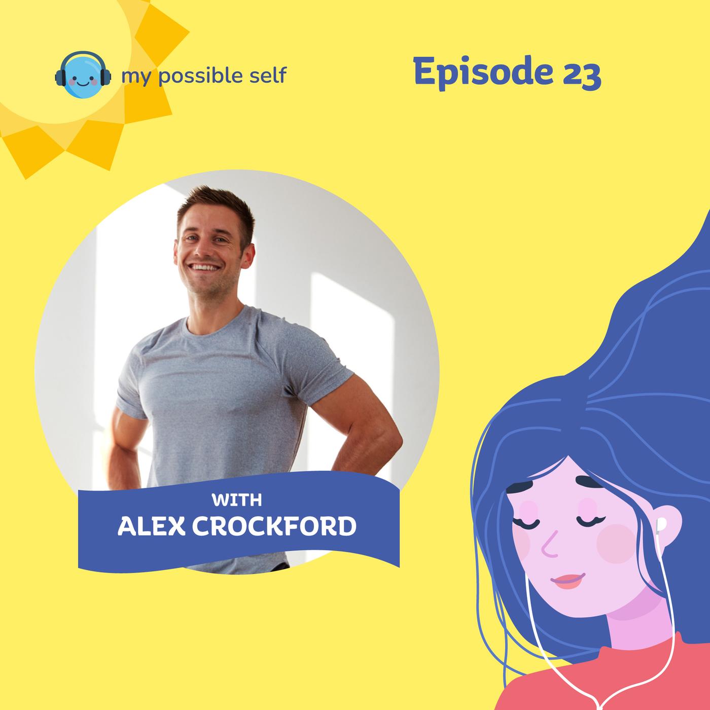 Foundations For Wellness with Alex Crockford - The Happier Life Project ...