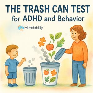 The Trash Can Test for ADHD and Behavior - Dana Kay | Listen Notes