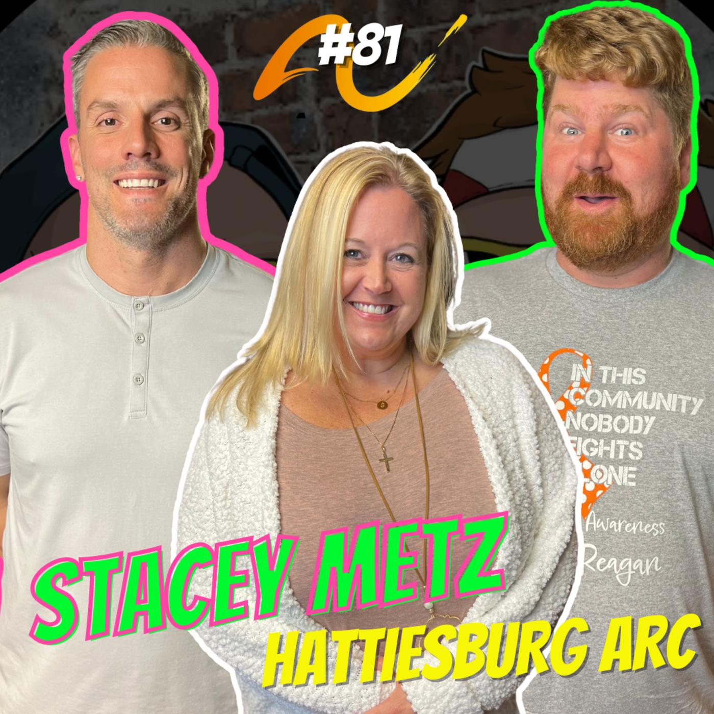 Stacey Metz from The Hattiesburg ARC! | THSB #81 - The Hardy Street ...