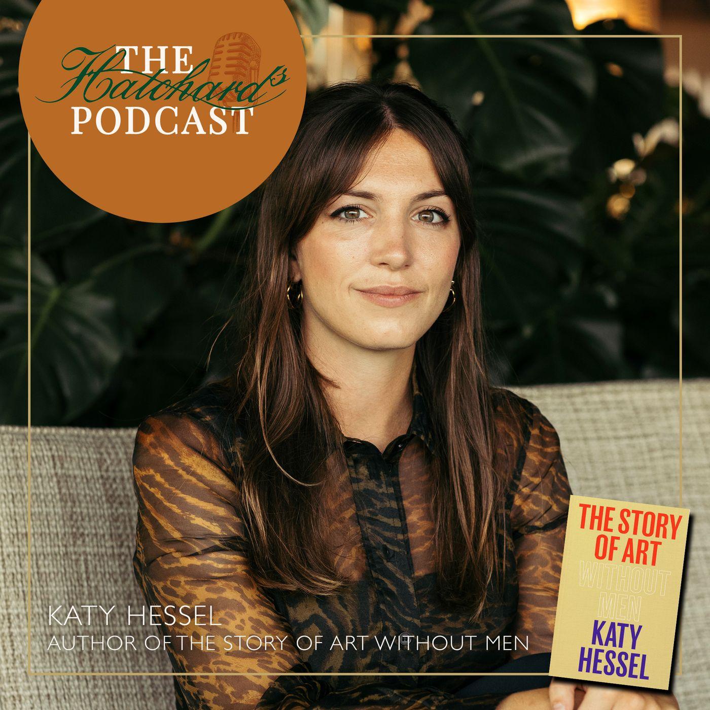 Katy Hessel on The Story of Art Without Men - The Hatchards Podcast ...