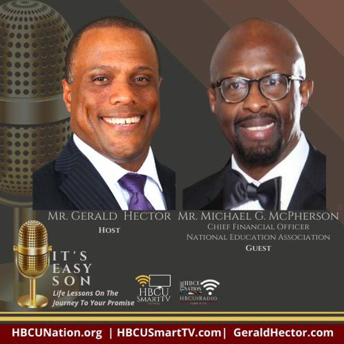 Gerald Hector talks with Mr. Michael G. McPherson in It's Easy Son ...