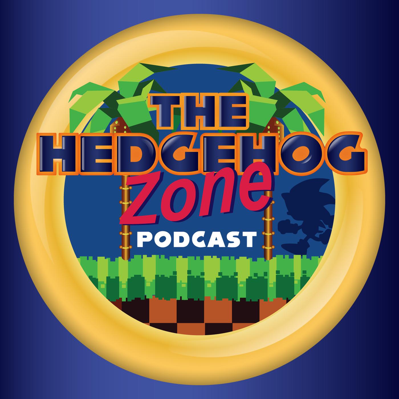 The Hedgehog Zone - The Sonic Podcast - Luis Urbano, Huston Pullen ...