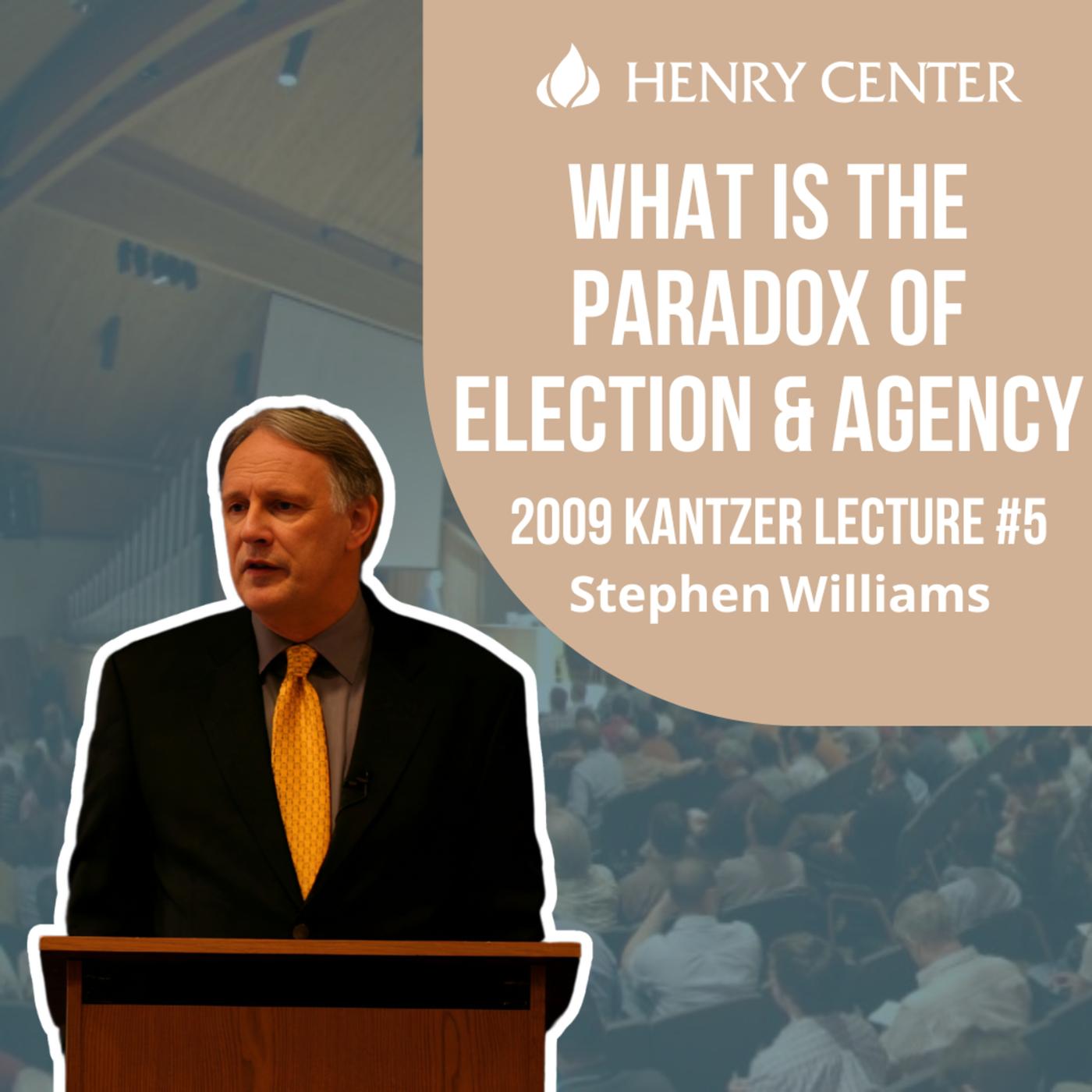 What Is the Paradox of Election & Agency | Stephen Williams | Listen Notes