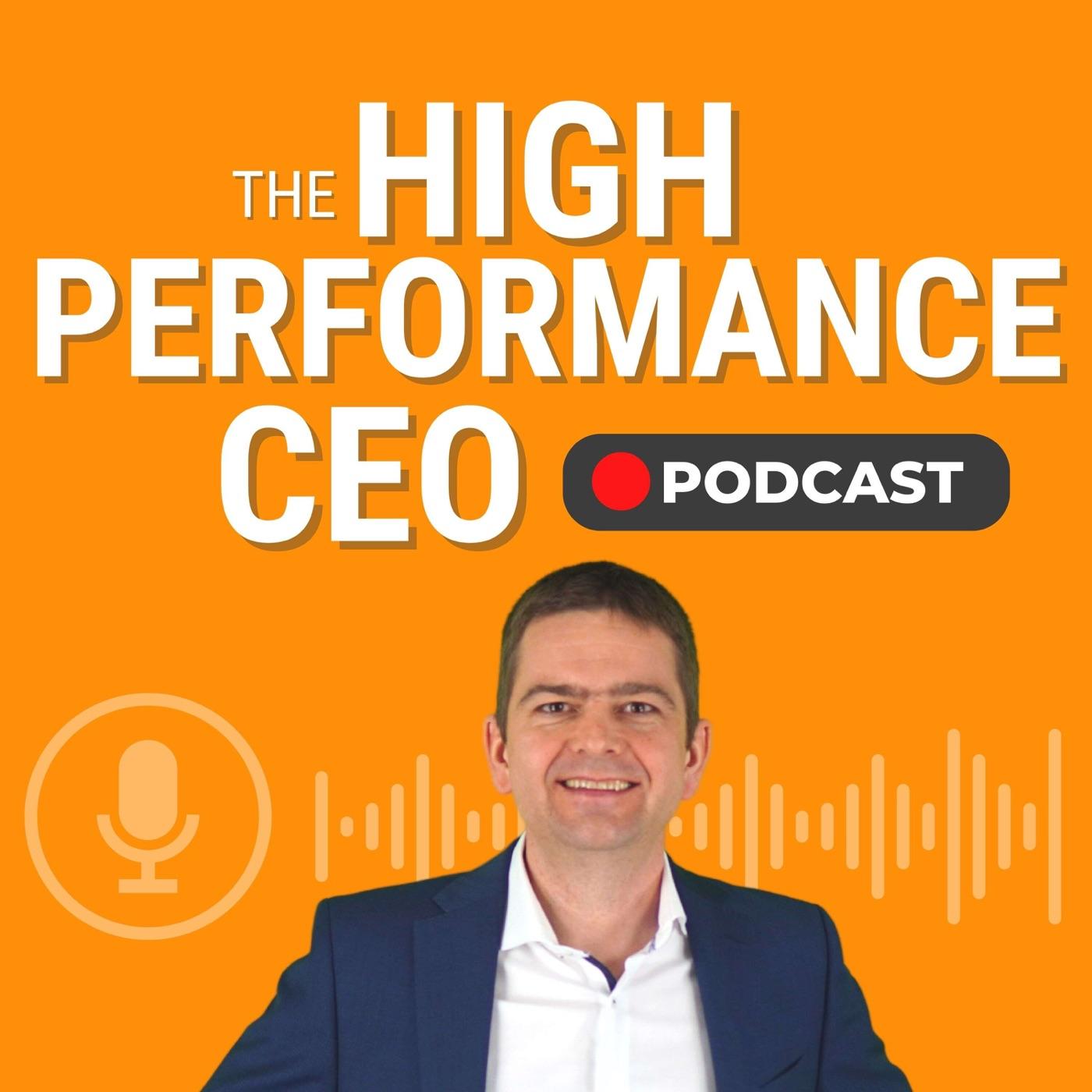 The High-Performance CEO Show (podcast) - Sebastian Schieke | Listen Notes