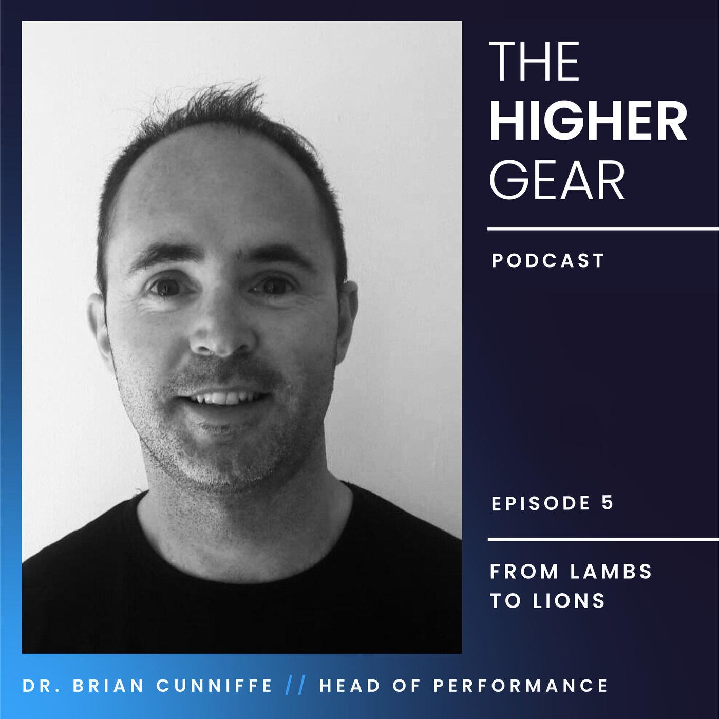 Behind the athlete - Dr. Brian Cunniffe - From Lambs to Lions | Listen ...